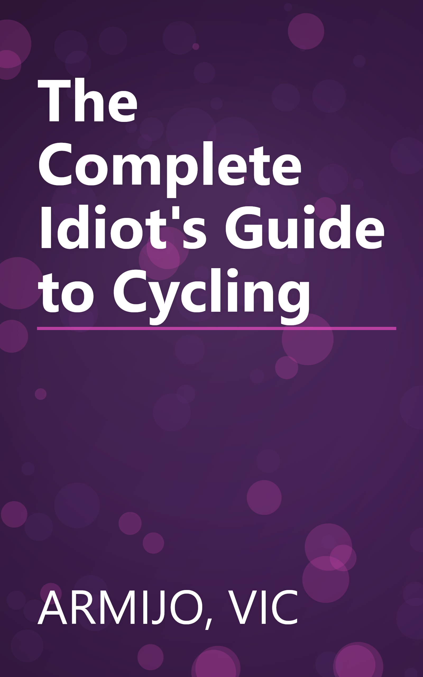 The Complete Idiot's Guide to Cycling book cover