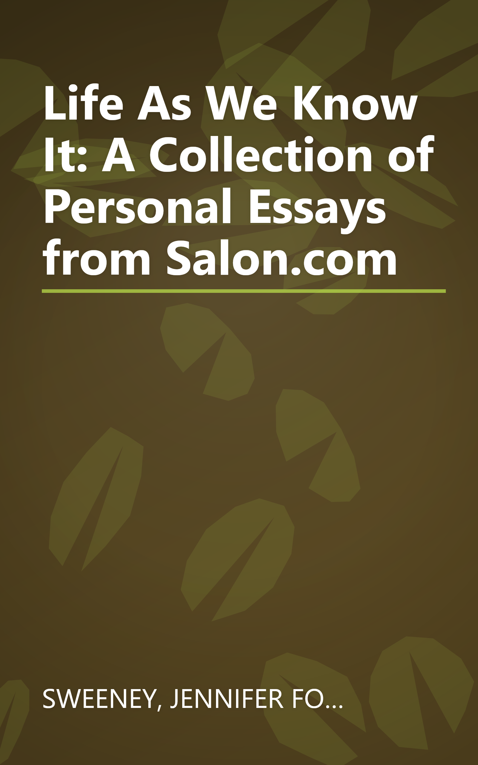 Life As We Know It: A Collection of Personal Essays from Salon.com book cover