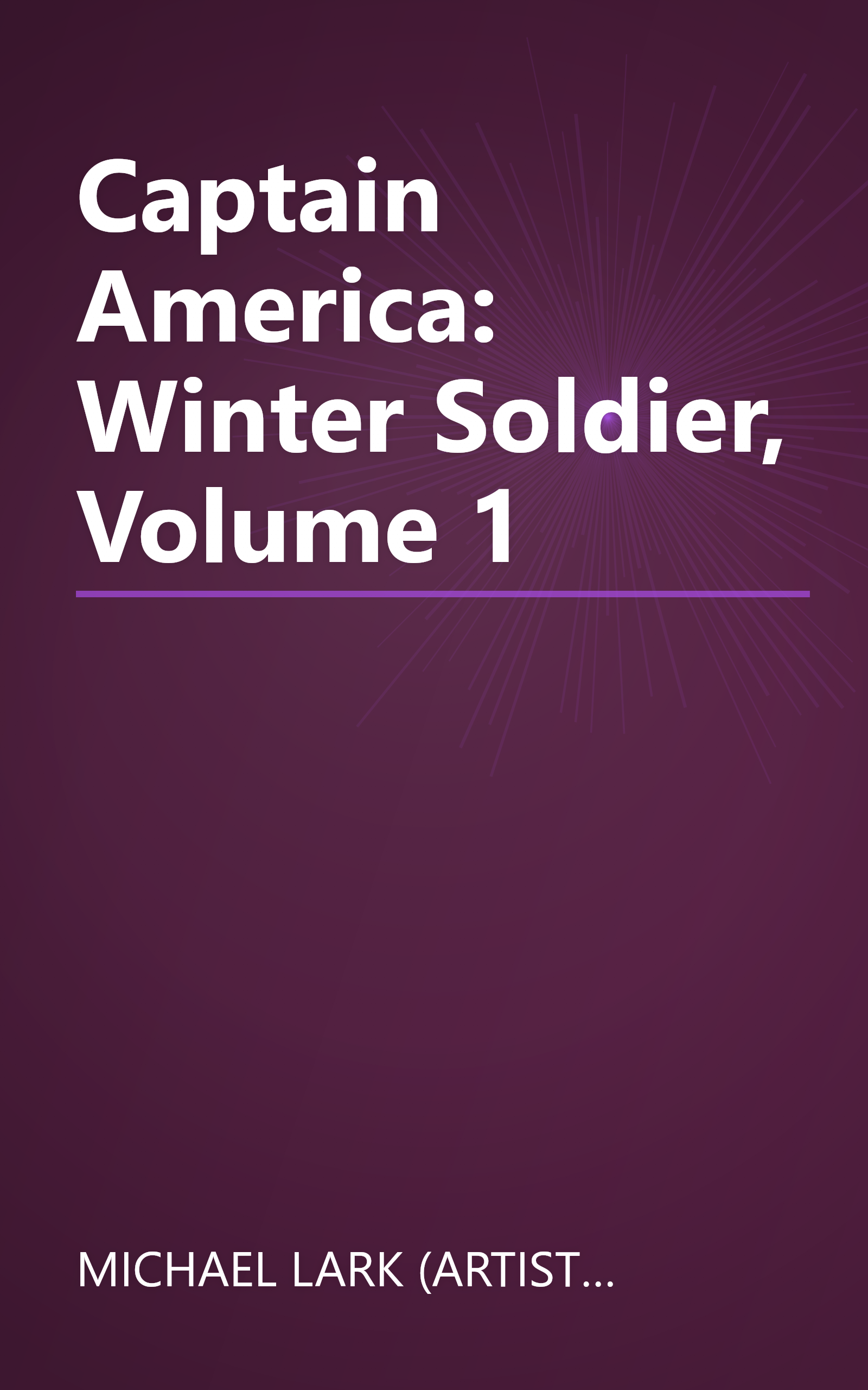 Captain America: Winter Soldier, Volume 1 book cover