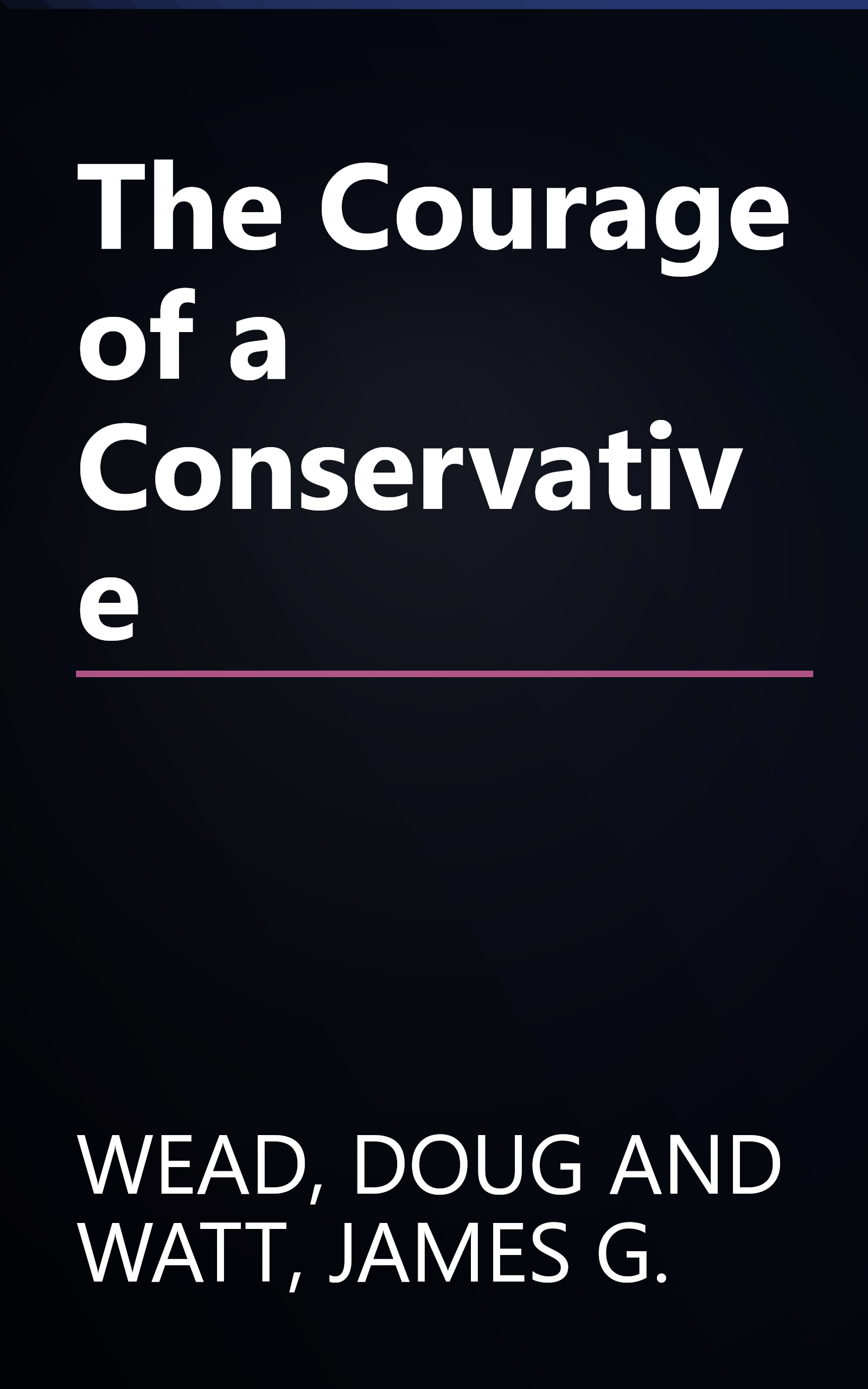 The Courage of a Conservative book cover