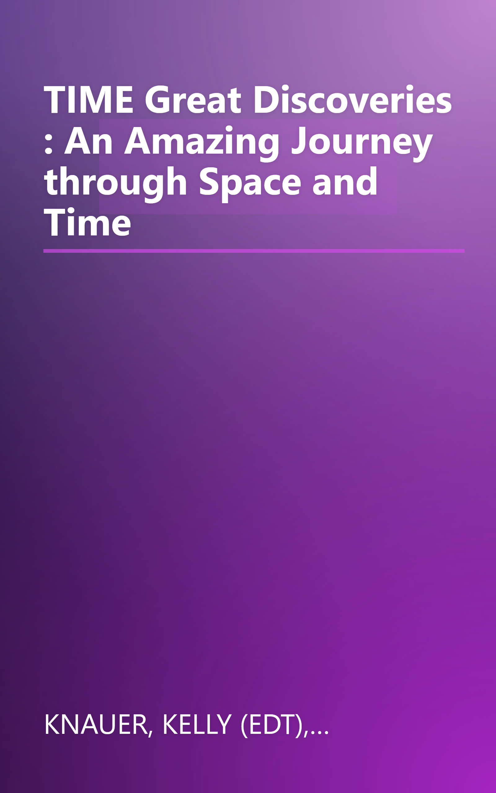 TIME Great Discoveries : An Amazing Journey through Space and Time book cover