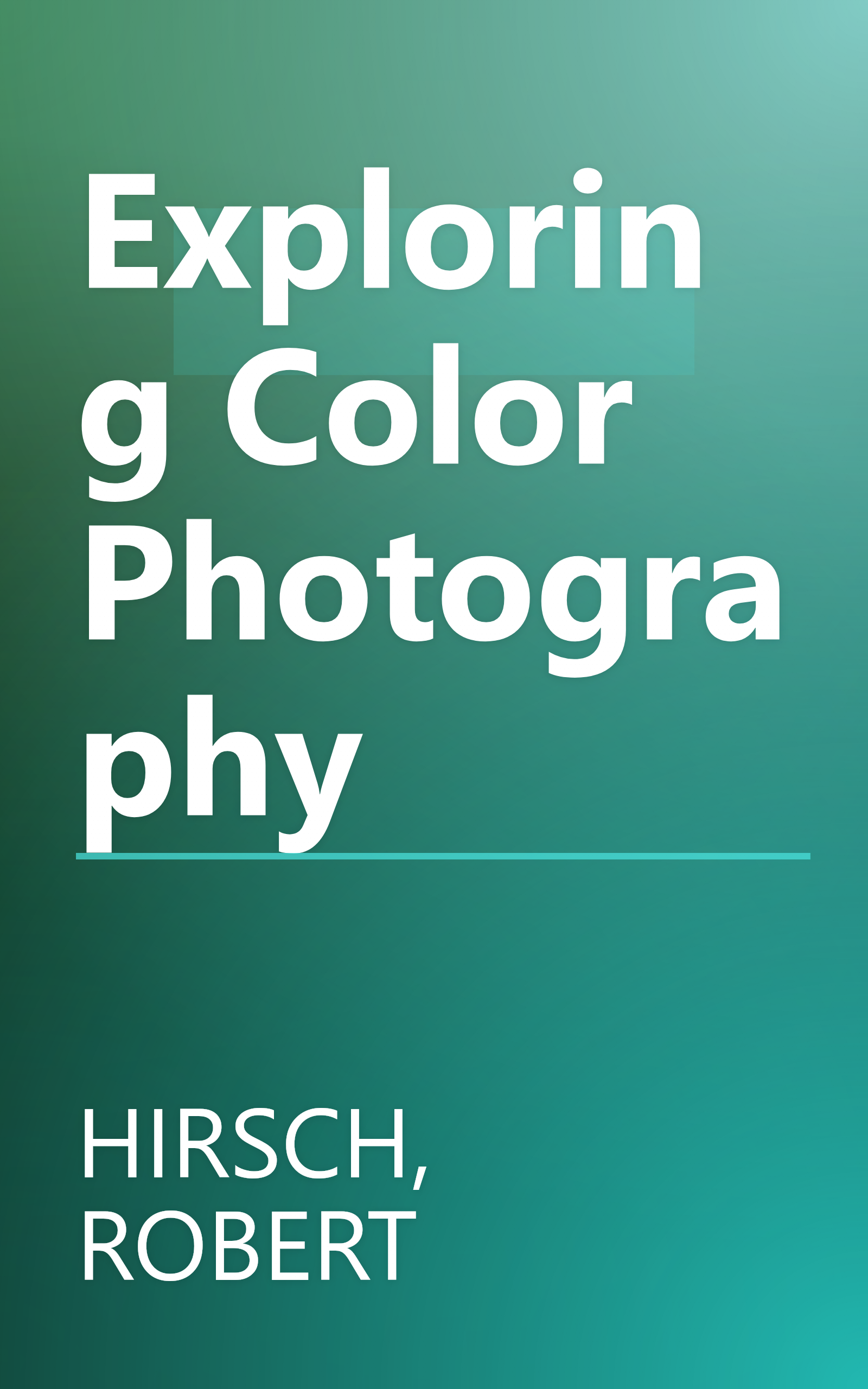 Exploring Color Photography book cover