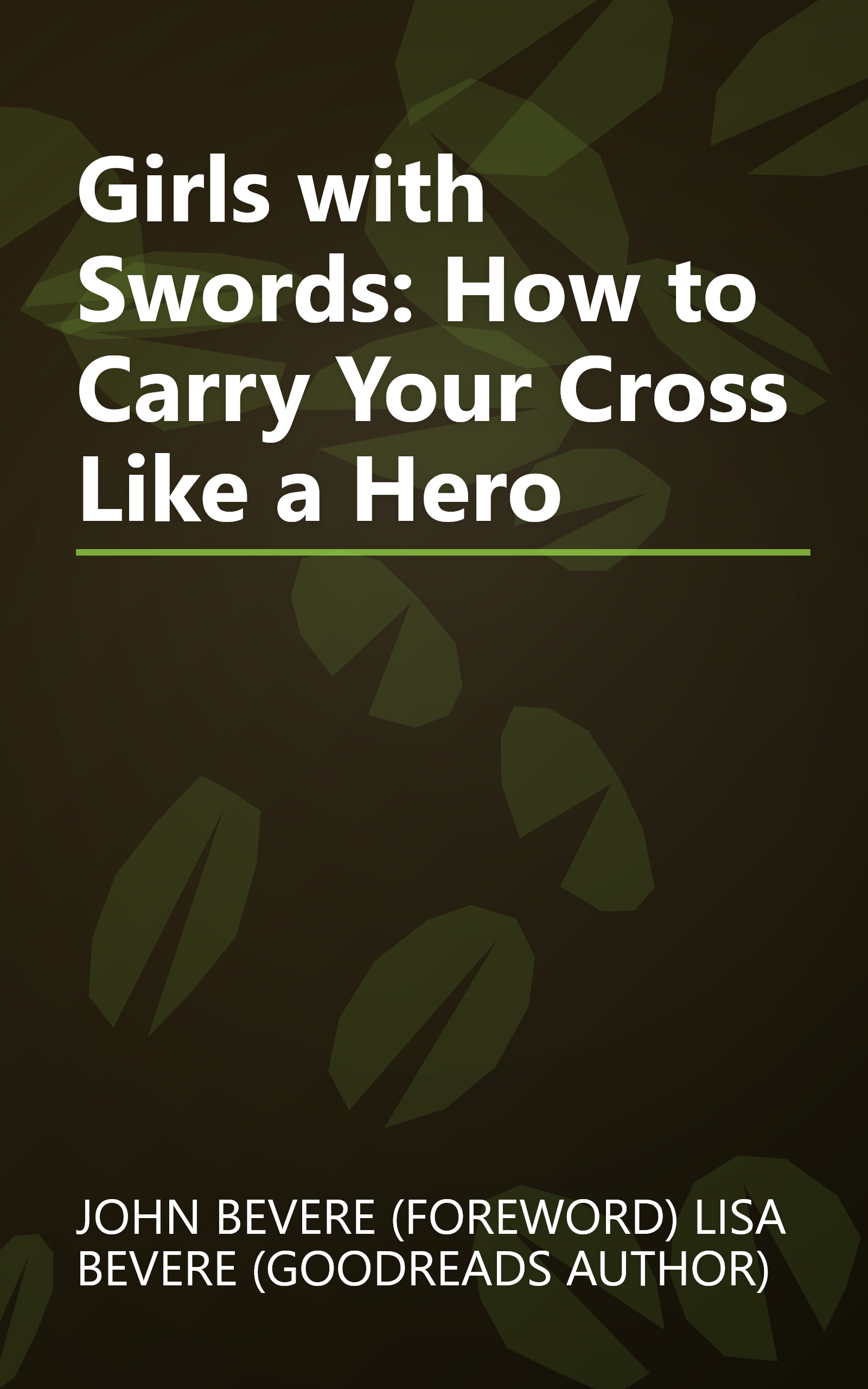 Girls with Swords: How to Carry Your Cross Like a Hero book cover