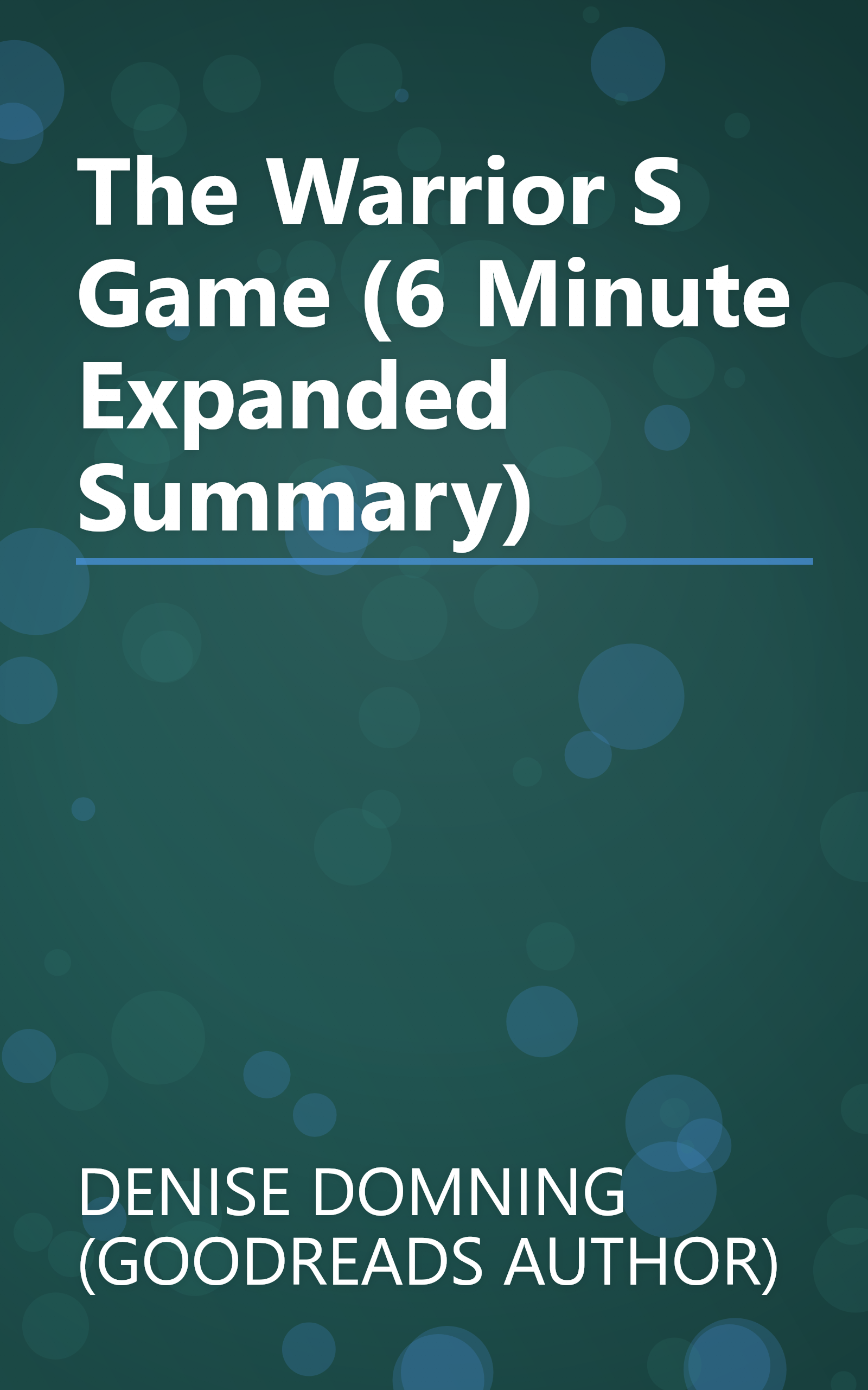 The Warrior S Game (6 Minute   Expanded Summary) book cover