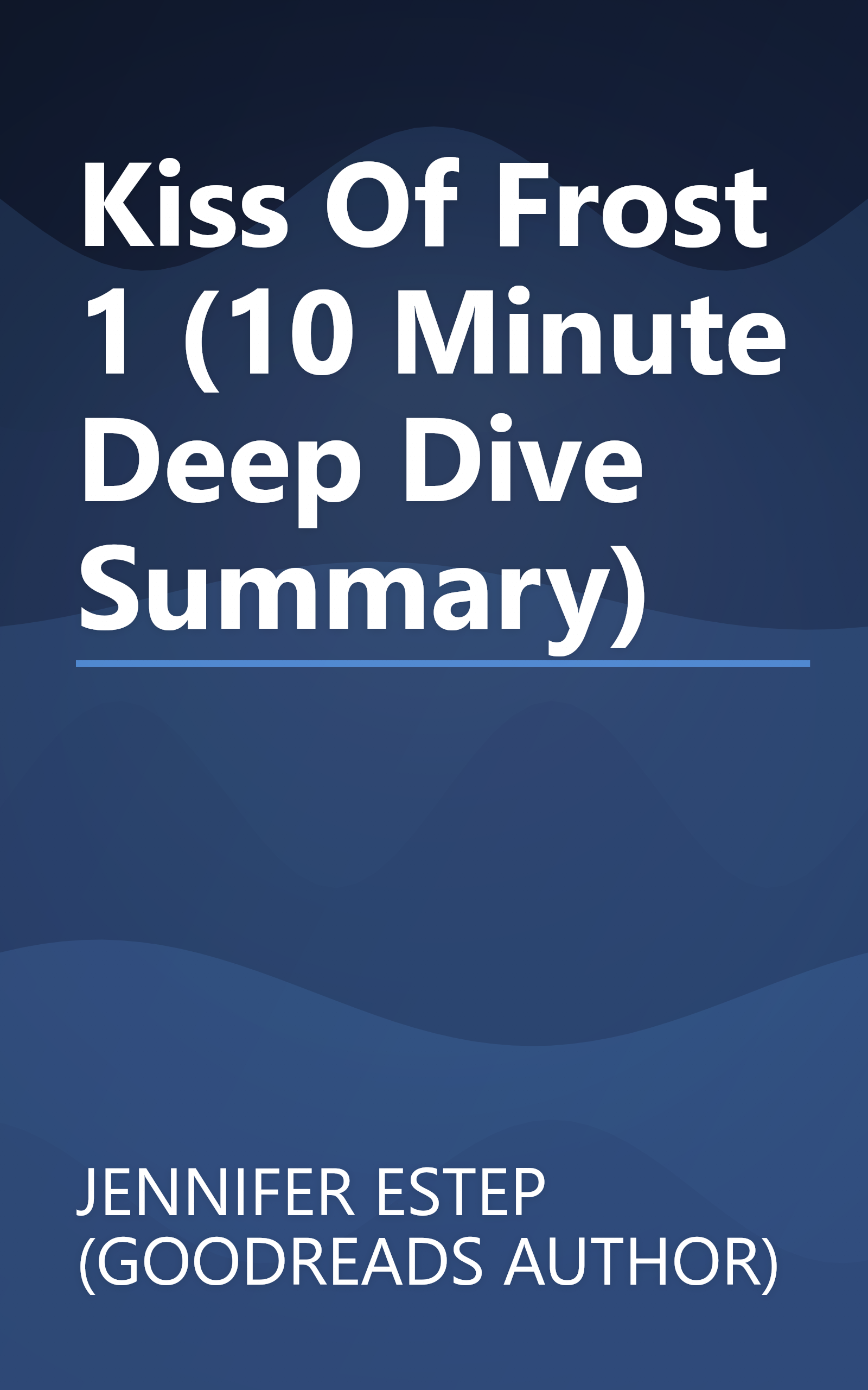 Kiss Of Frost 1 (10 Minute   Deep Dive Summary) book cover
