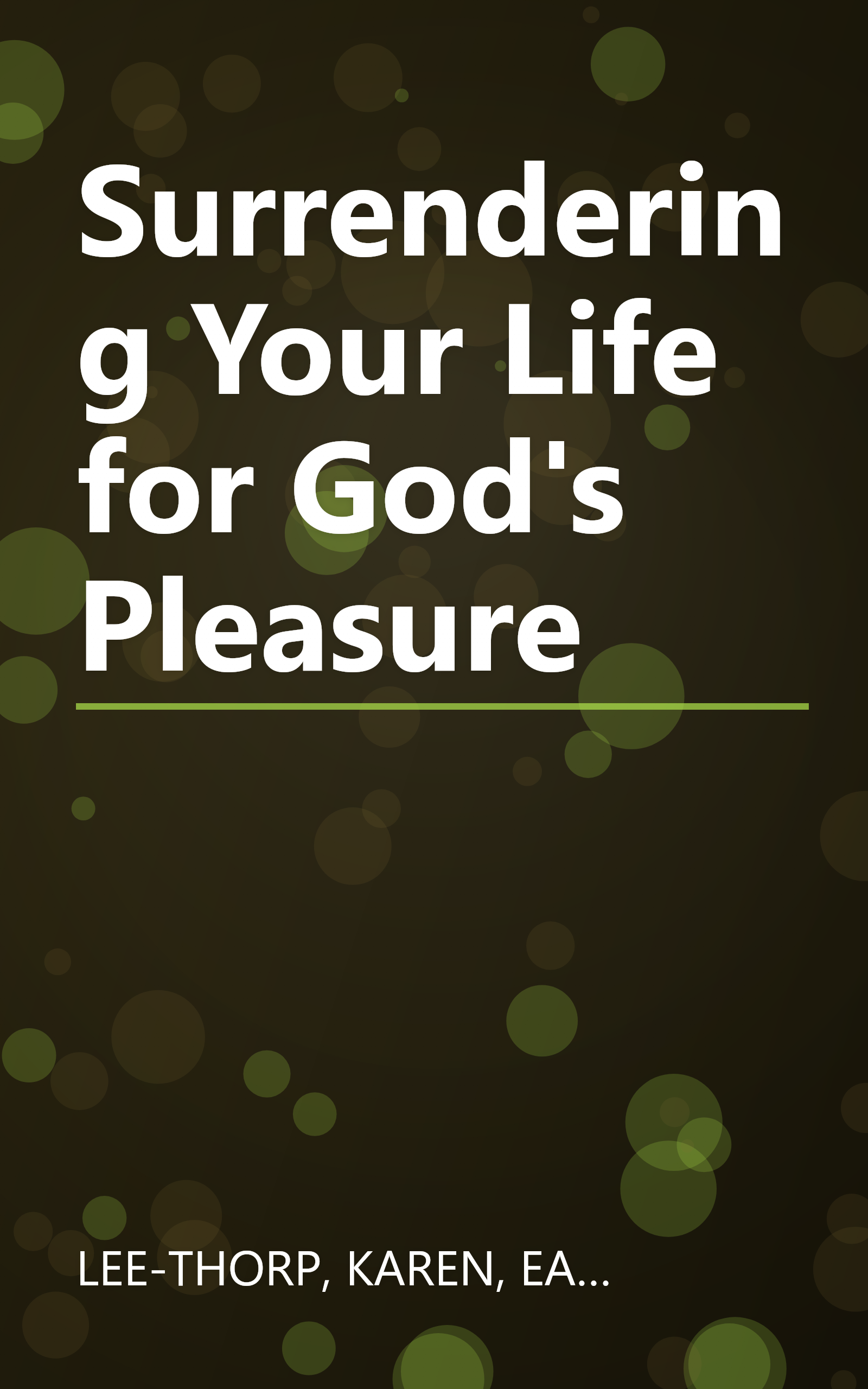 Surrendering Your Life for God's Pleasure book cover