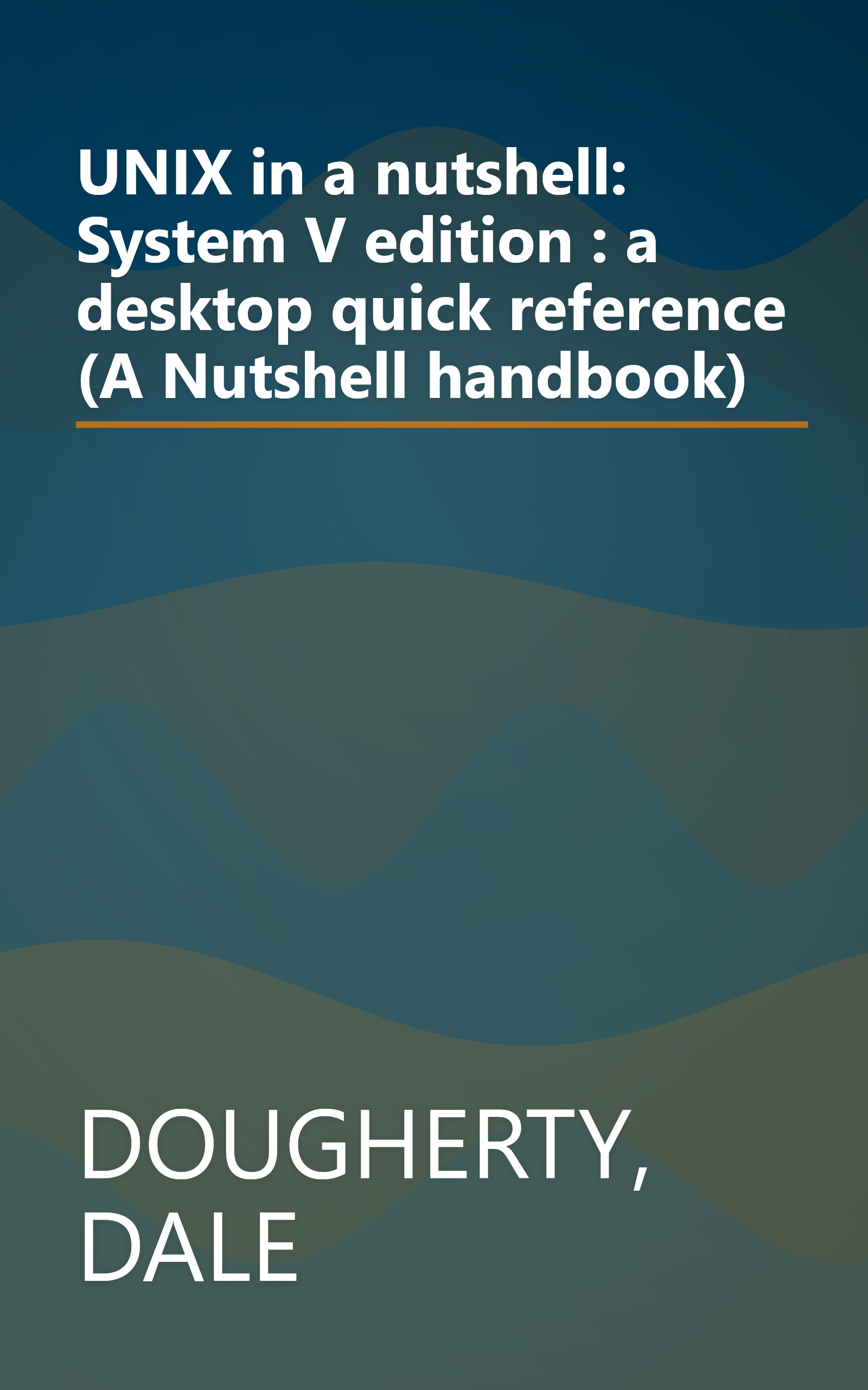 UNIX in a nutshell: System V edition : a desktop quick reference (A Nutshell handbook) book cover