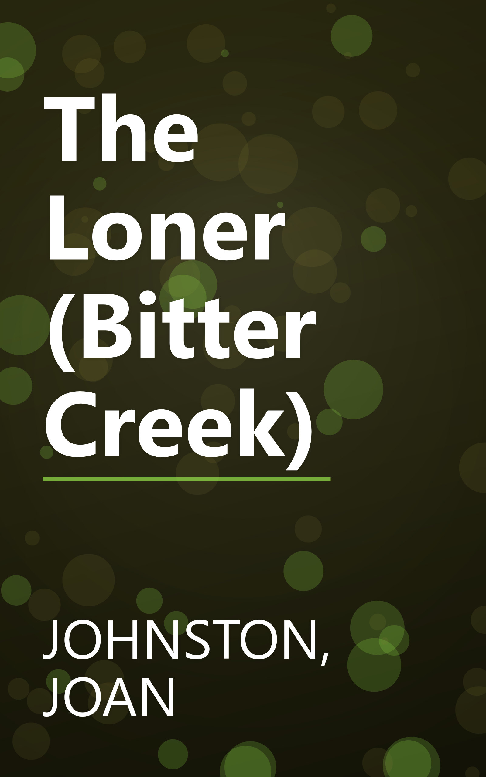 The Loner (Bitter Creek) book cover