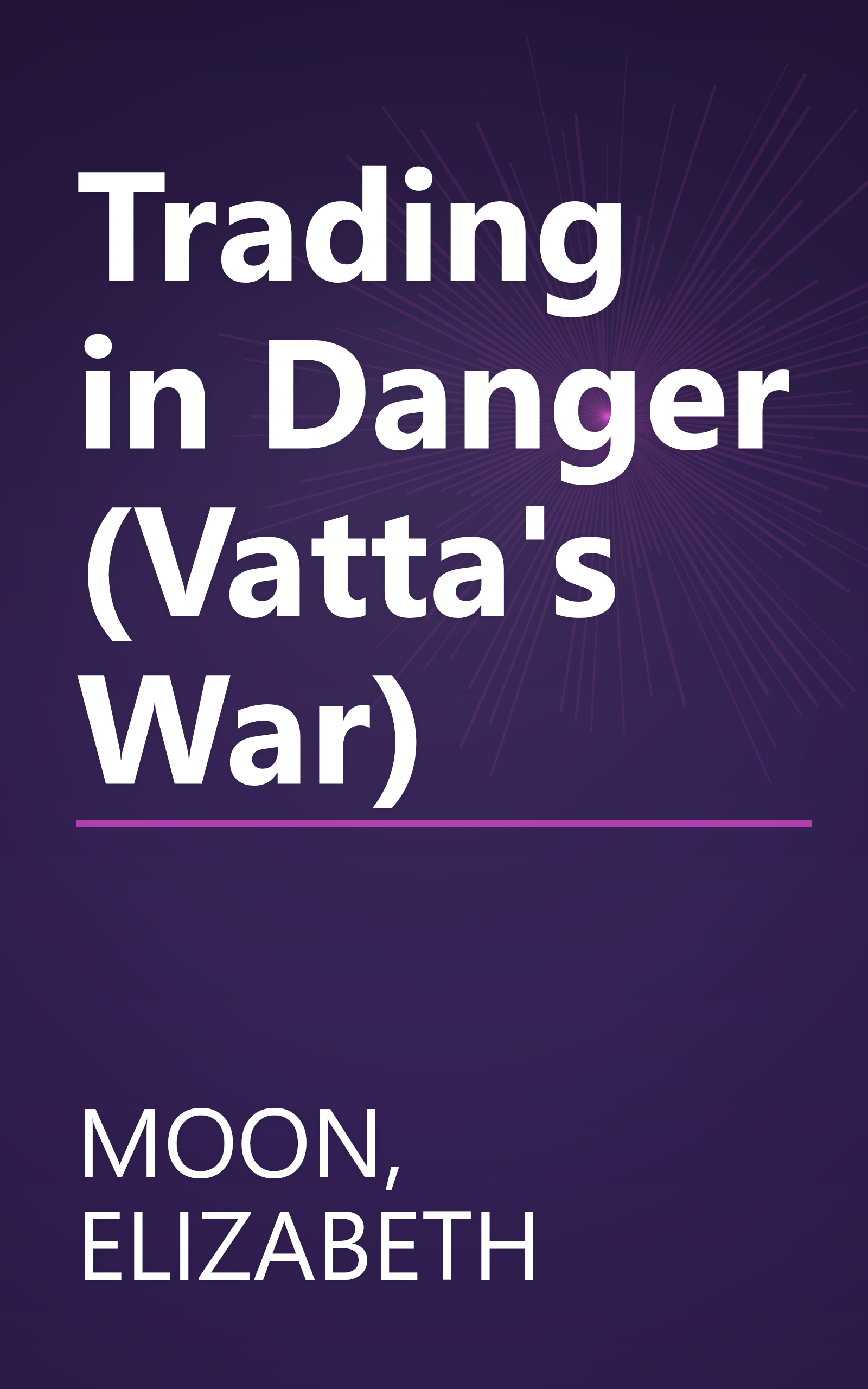 Trading in Danger (Vatta's War) book cover