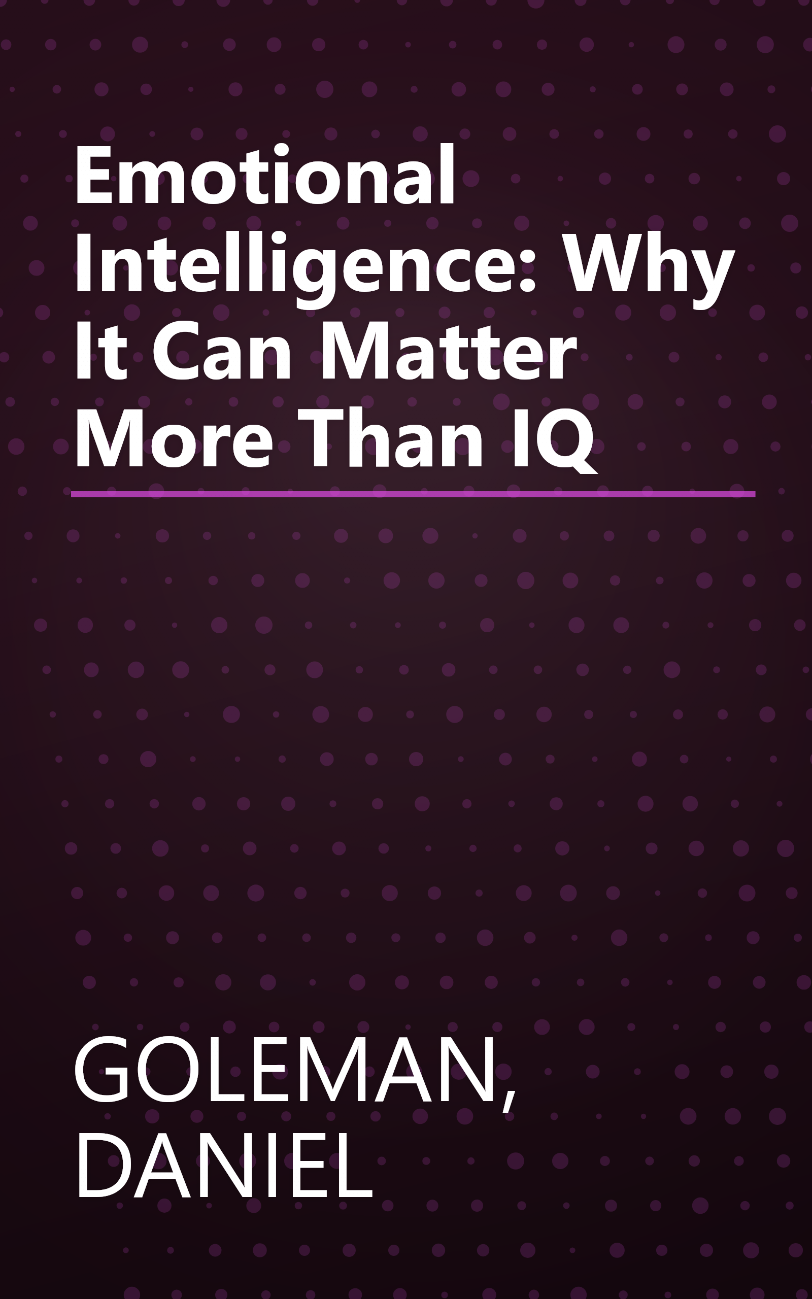 Emotional Intelligence: Why It Can Matter More Than IQ book cover