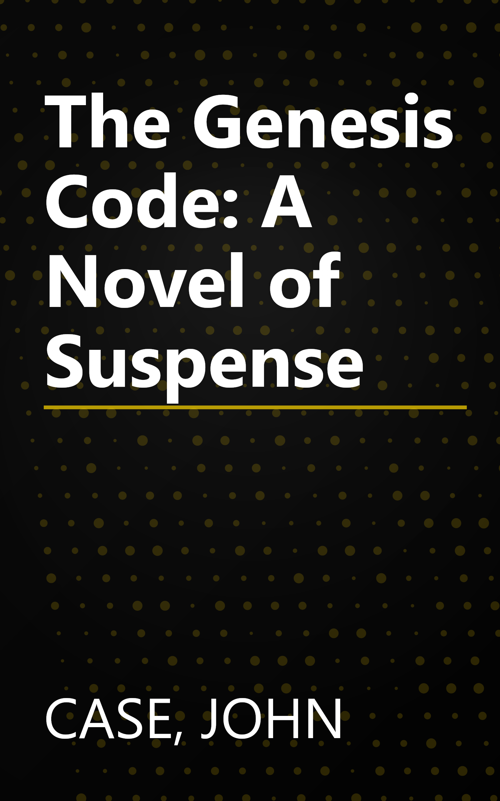 The Genesis Code: A Novel of Suspense book cover