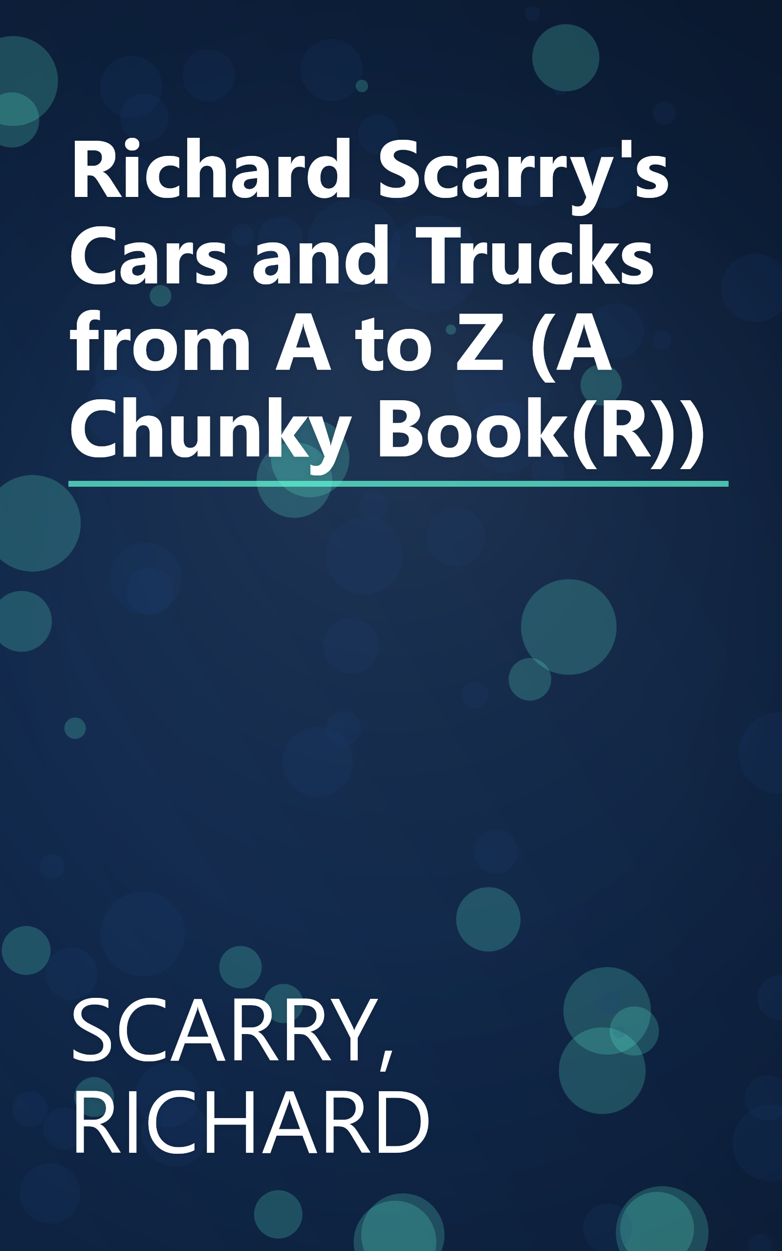 Richard Scarry's Cars and Trucks from A to Z (A Chunky Book(R)) book cover