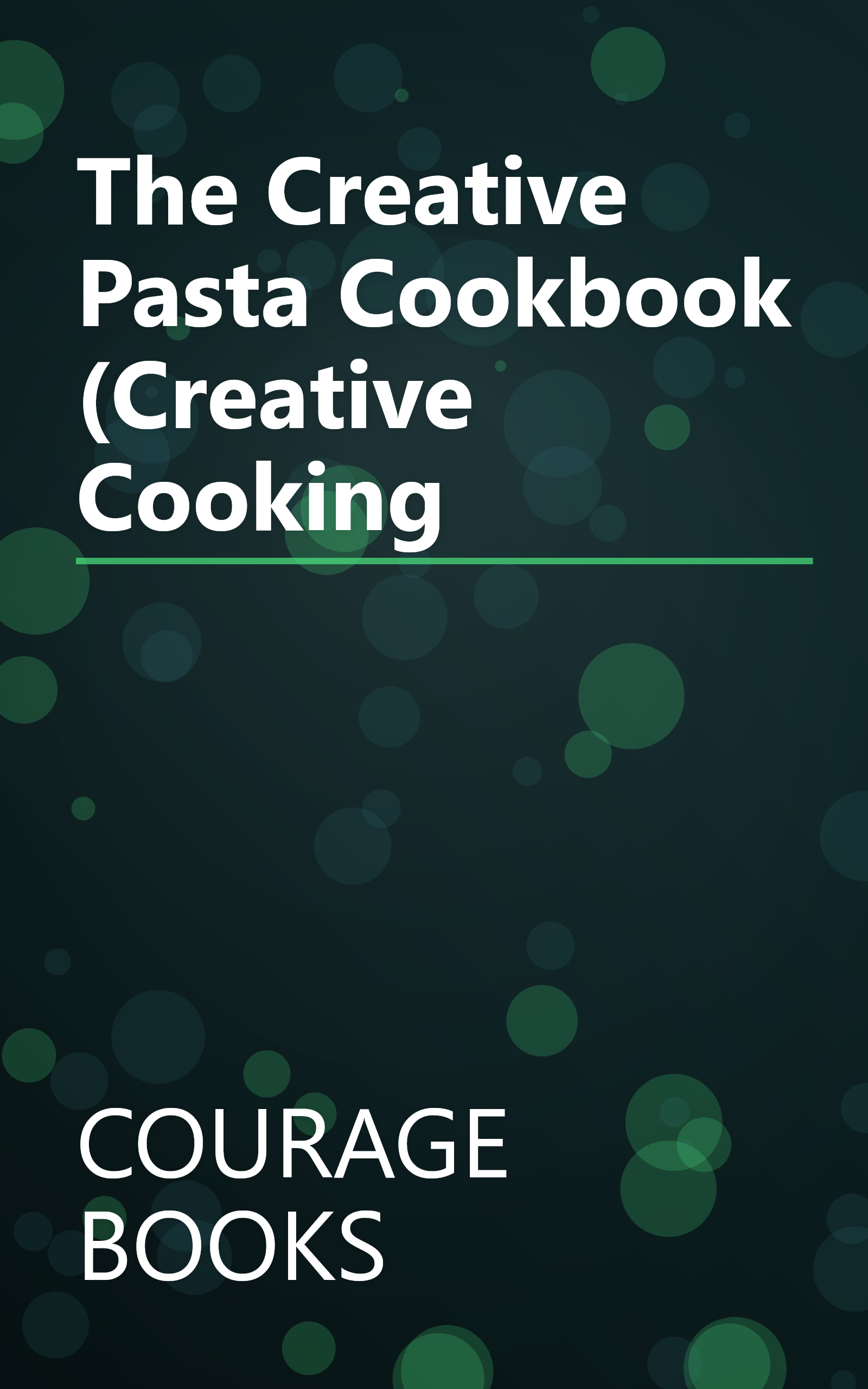 The Creative Pasta Cookbook (Creative Cooking book cover