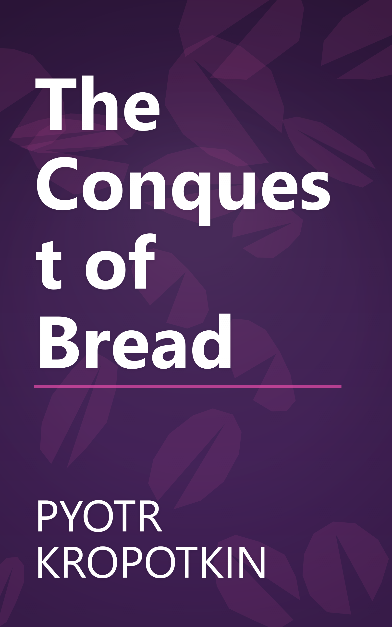 The Conquest of Bread book cover