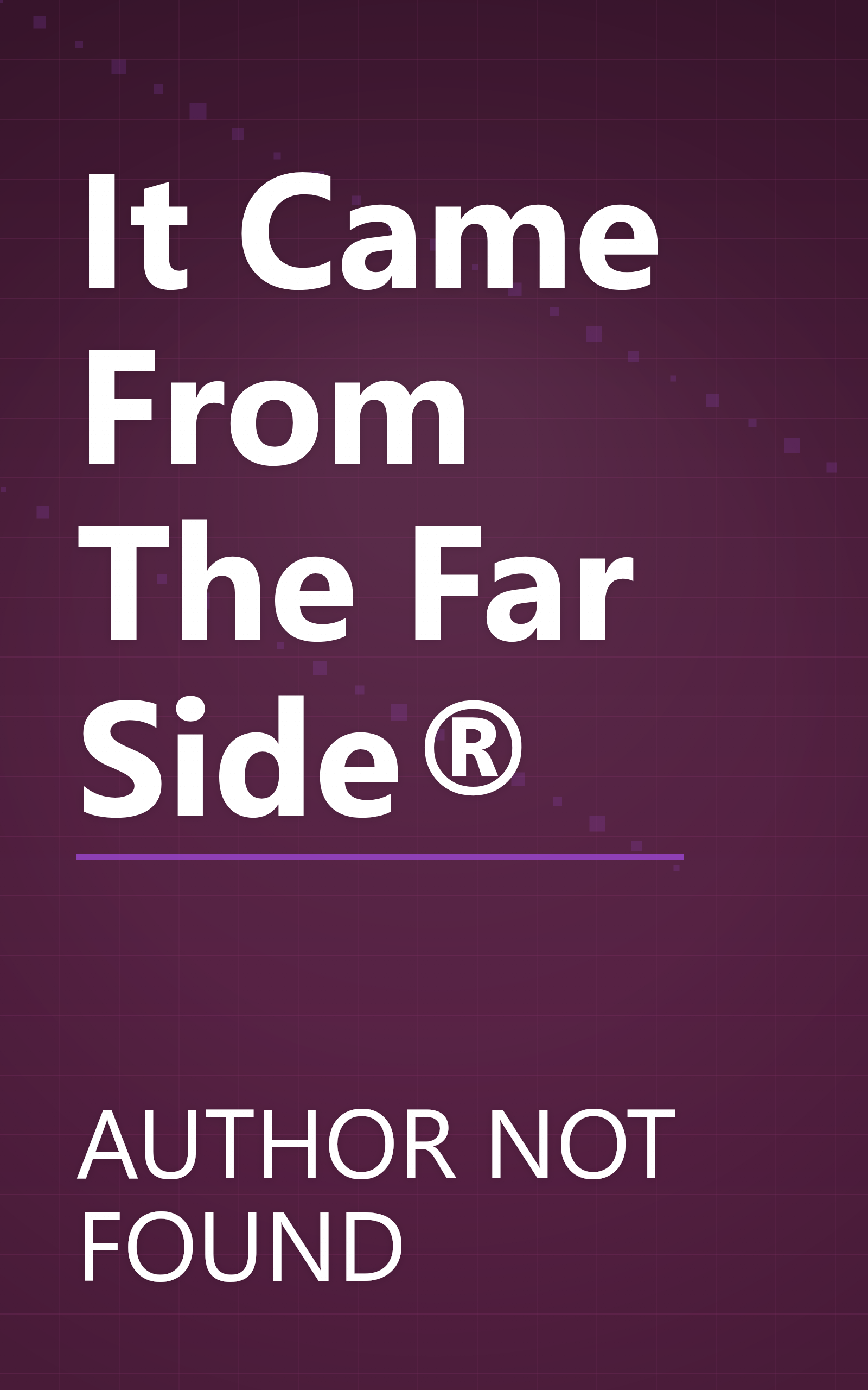 It Came From The Far Side® book cover