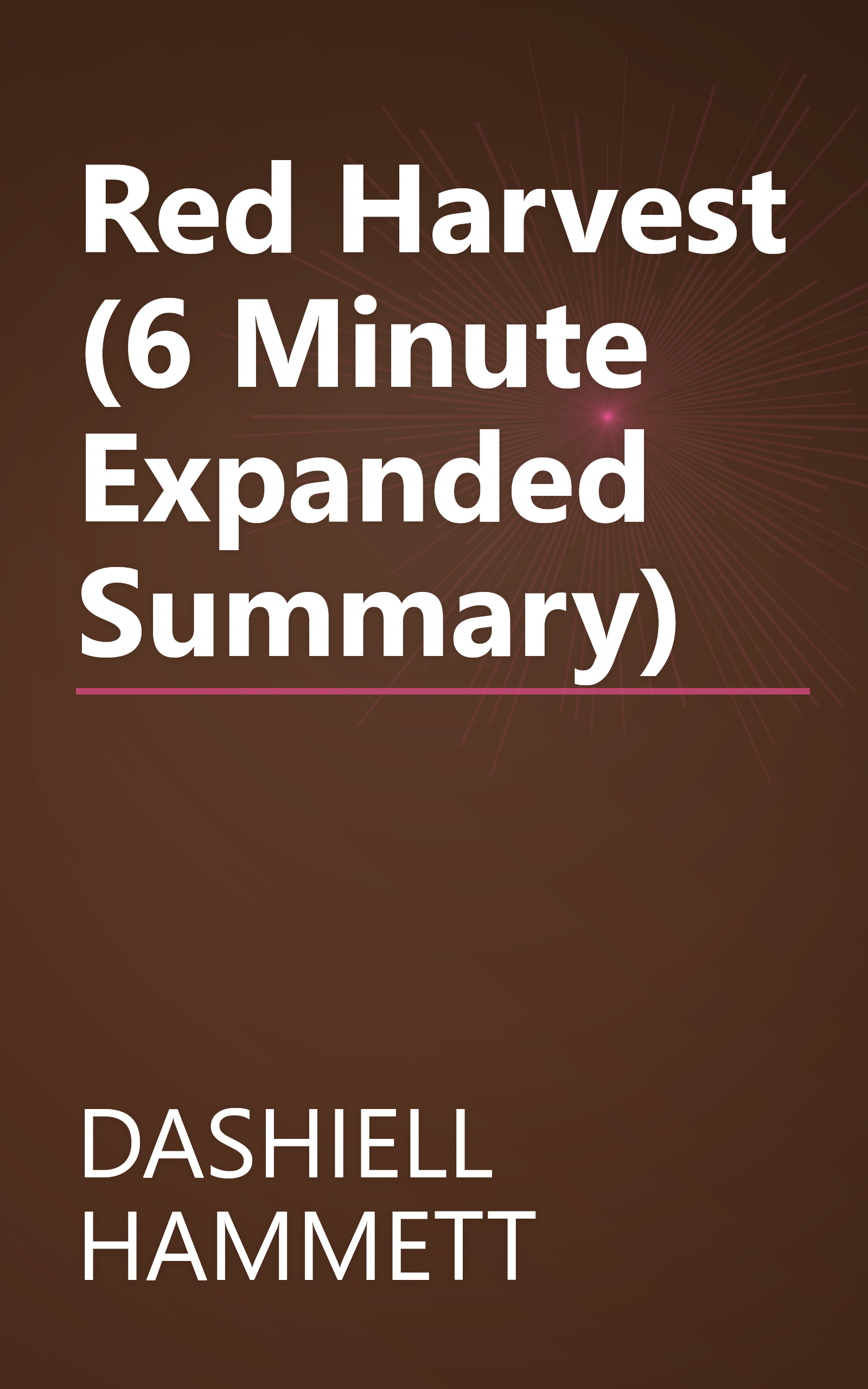 Red Harvest (6 Minute   Expanded Summary) book cover
