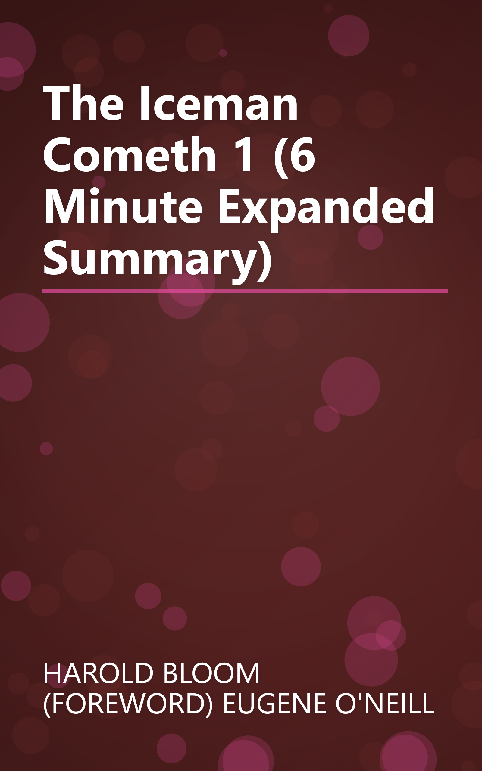 The Iceman Cometh 1 (6 Minute   Expanded Summary) book cover