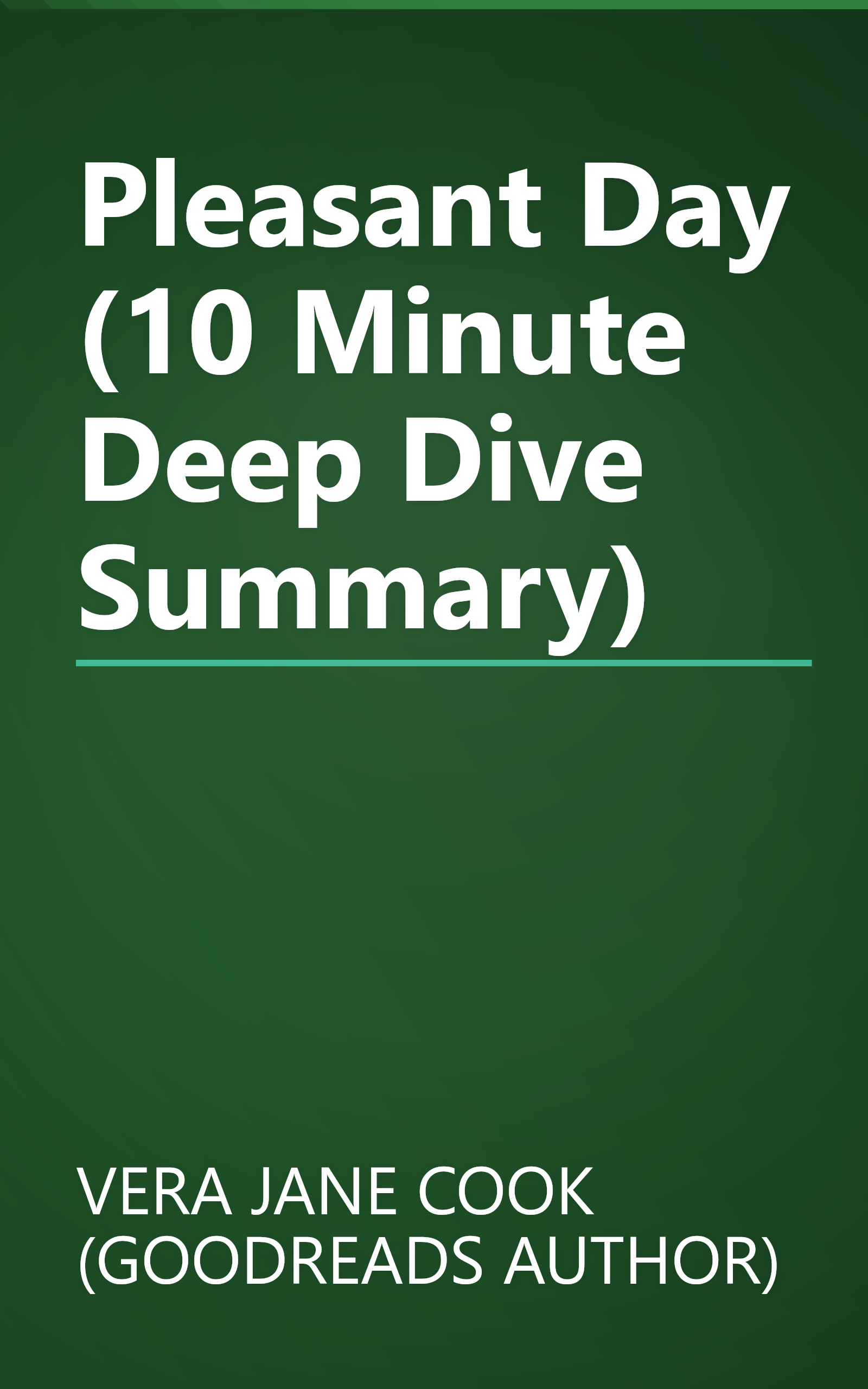 Pleasant Day (10 Minute   Deep Dive Summary) book cover