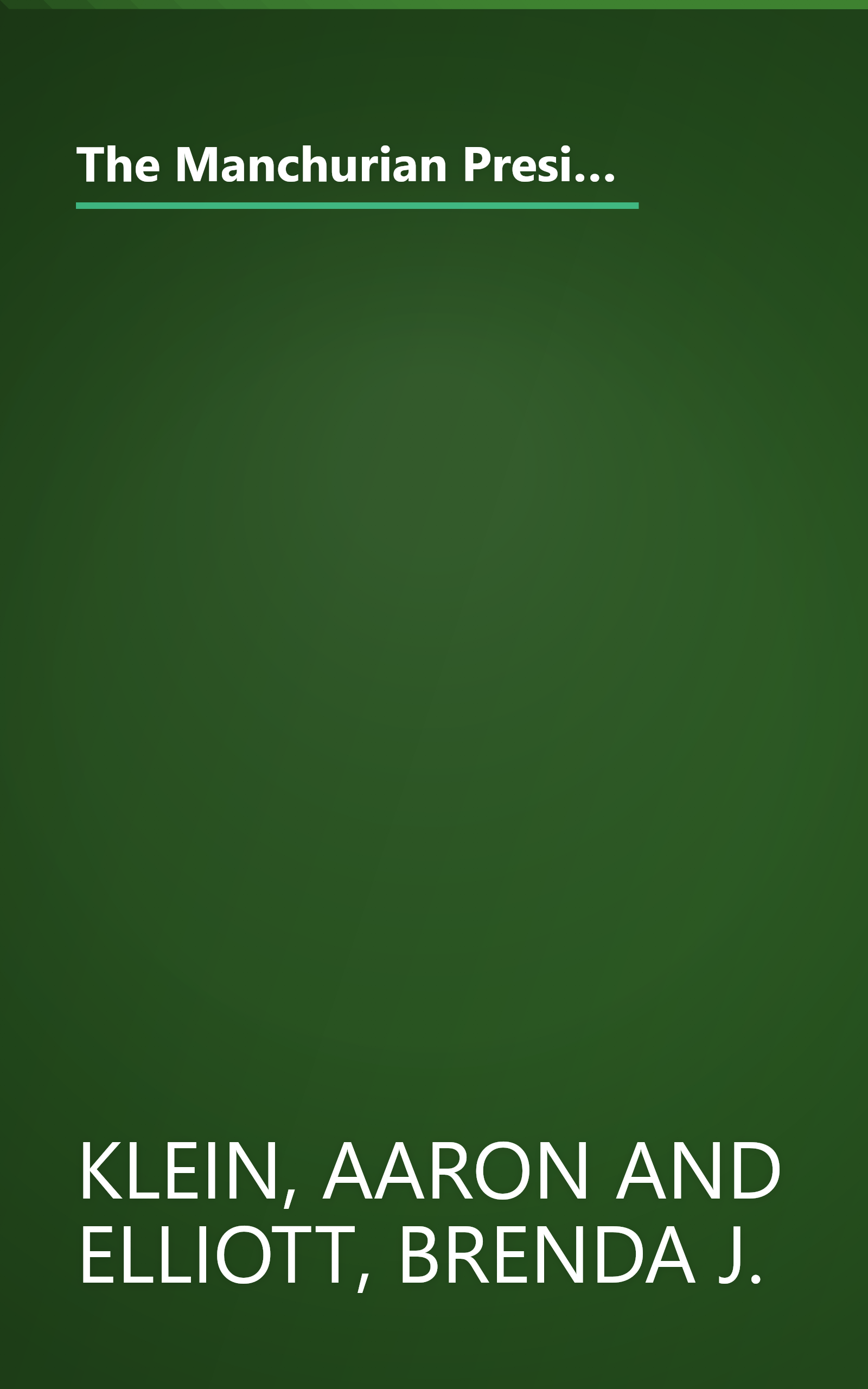 The Manchurian President: Barack Obama's Ties to Communists, Socialists and Other Anti-American Extremists book cover