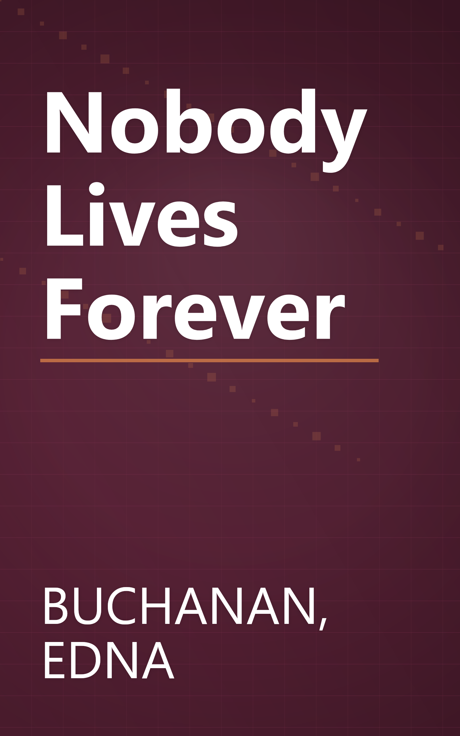 Nobody Lives Forever book cover