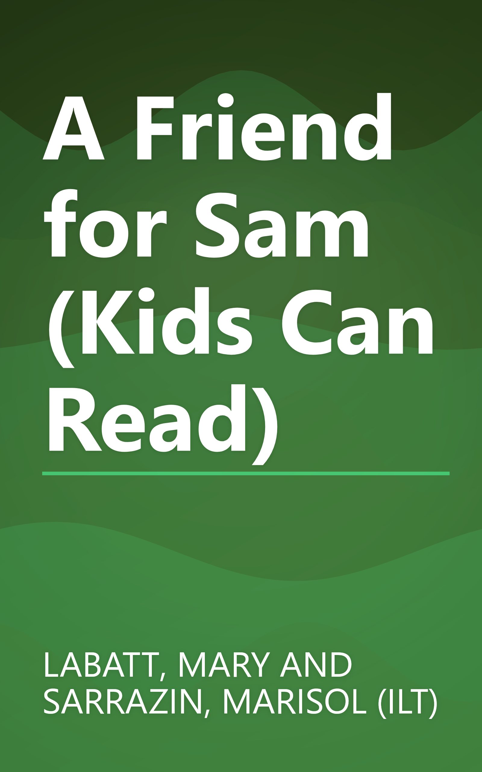 A Friend for Sam (Kids Can Read) book cover