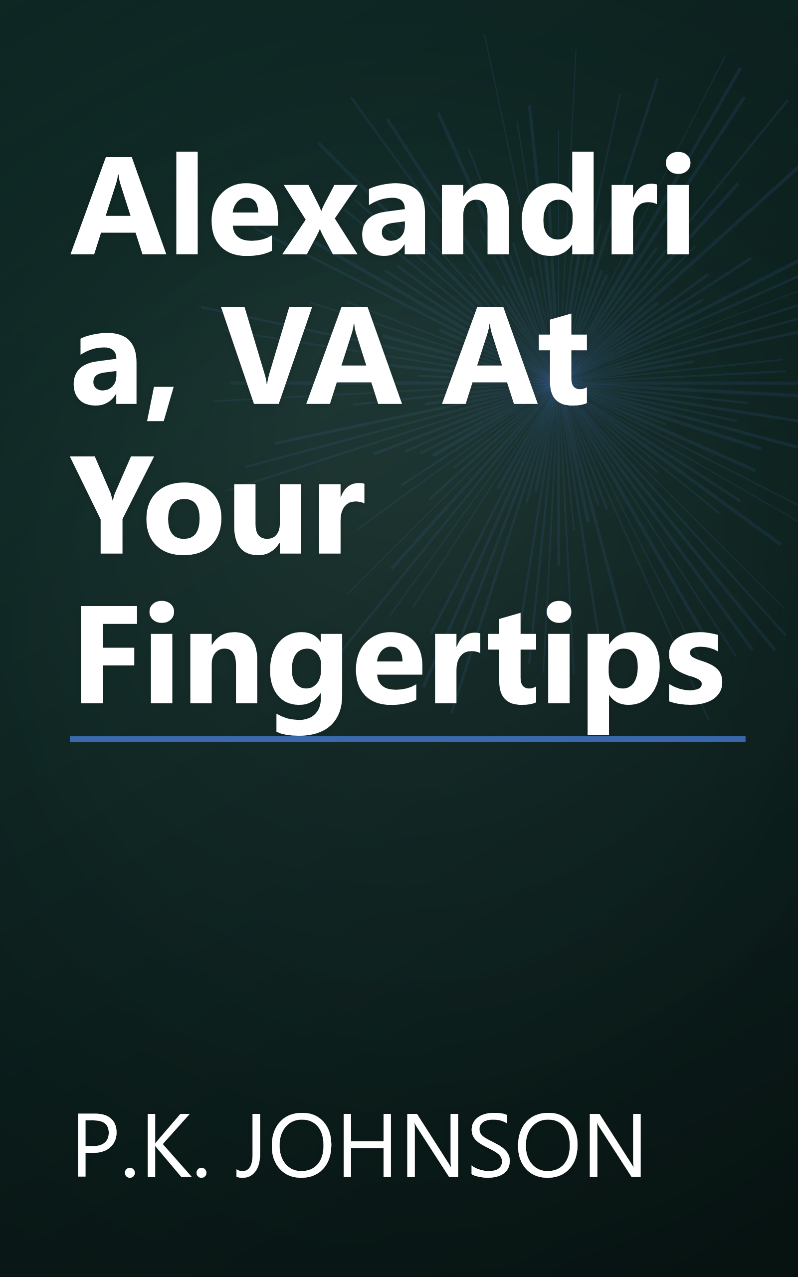 Alexandria, VA At Your Fingertips book cover