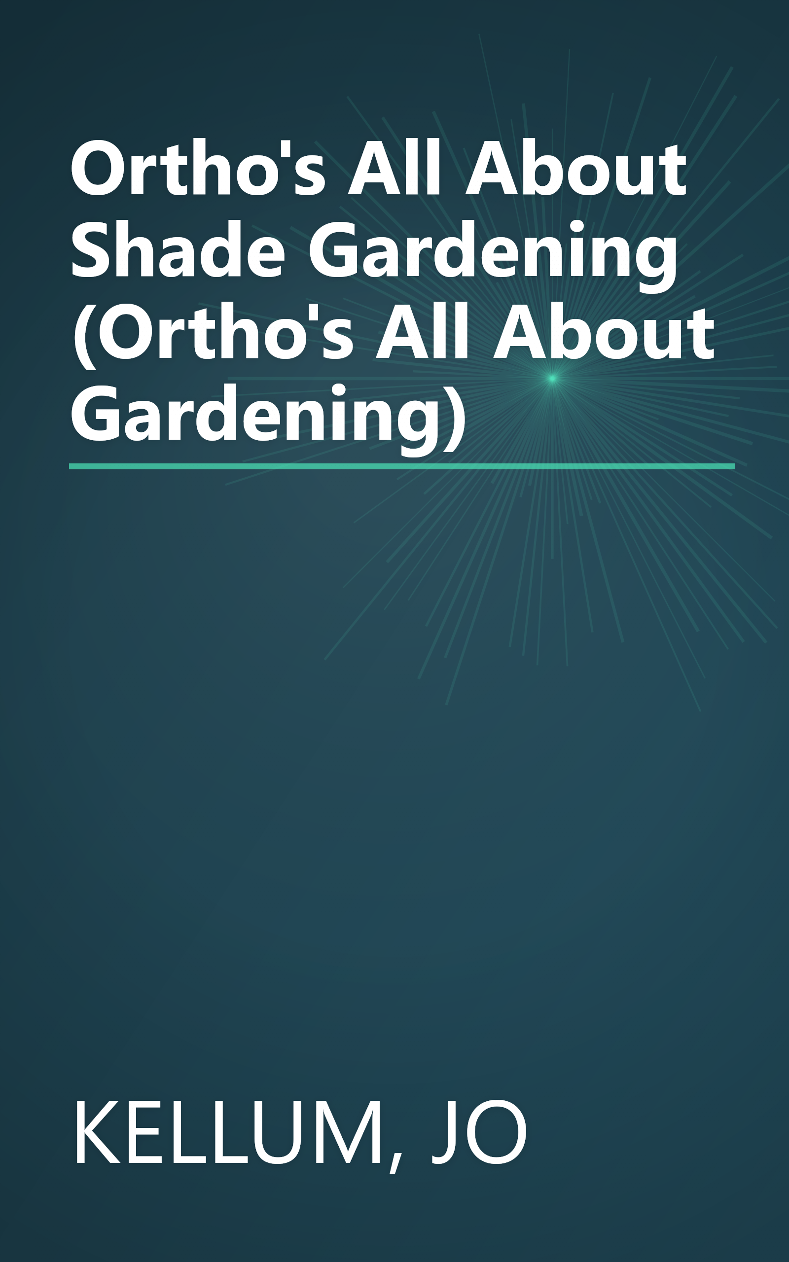 Ortho's All About Shade Gardening (Ortho's All About Gardening) book cover