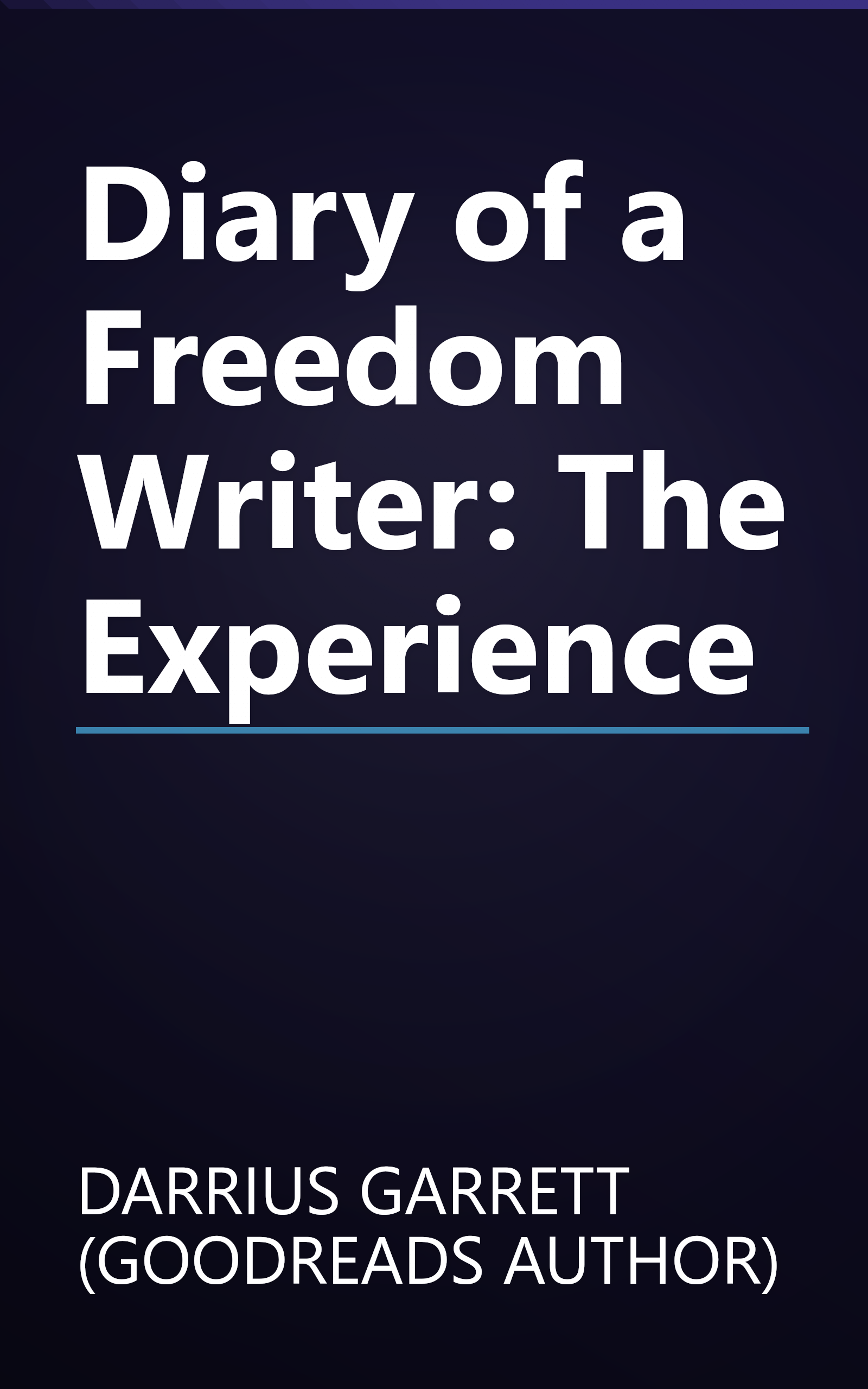 Diary of a Freedom Writer: The Experience book cover