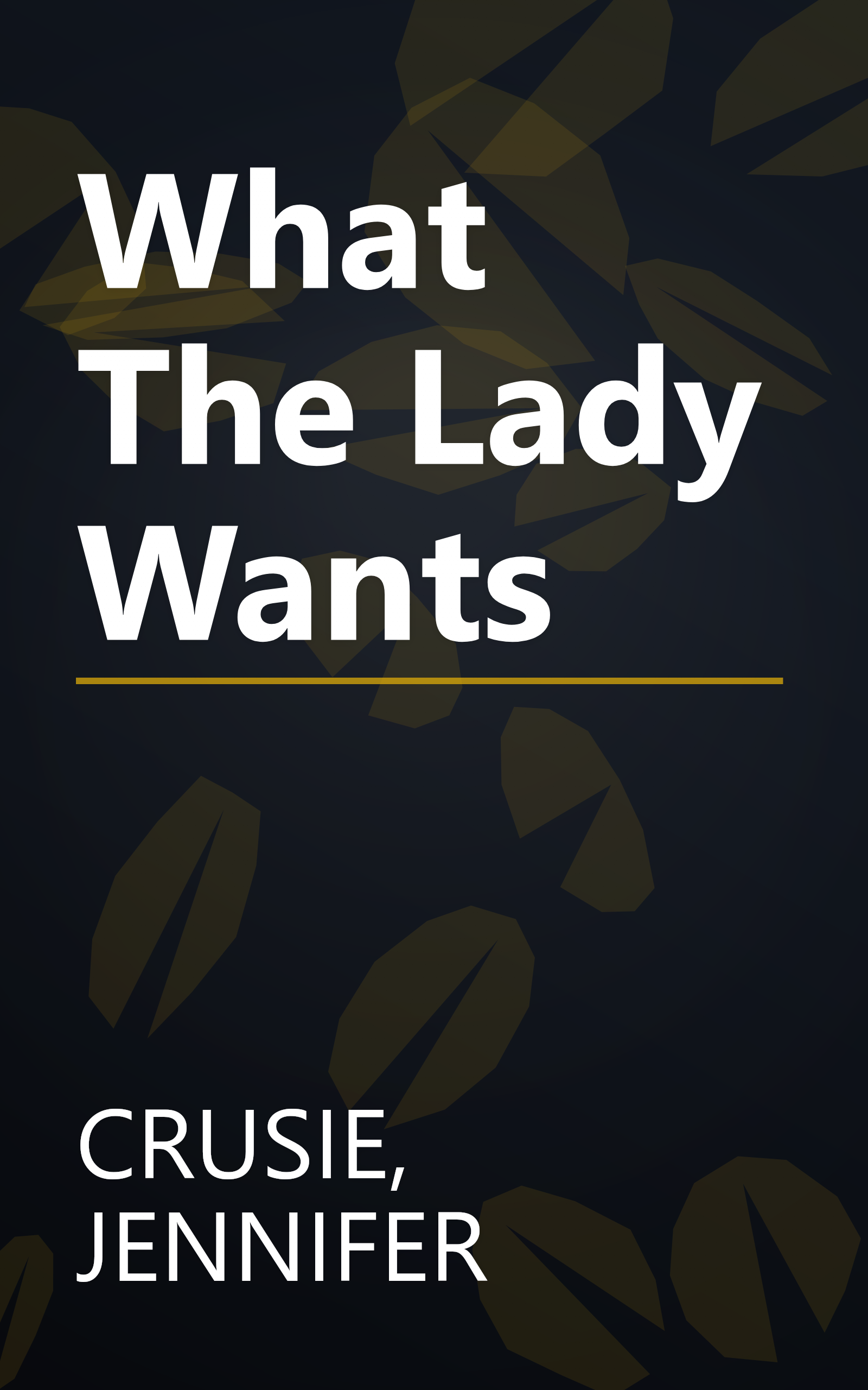 What The Lady Wants book cover