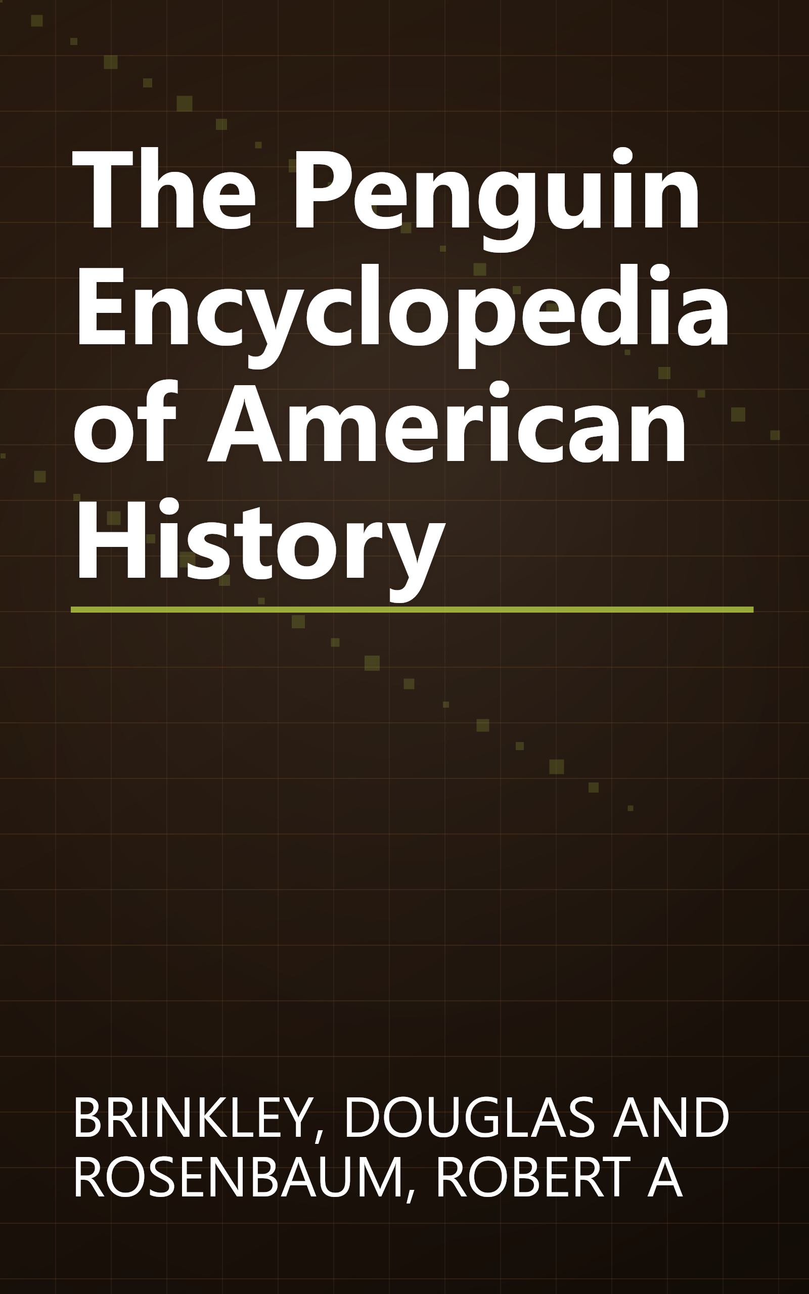 The Penguin Encyclopedia of American History book cover