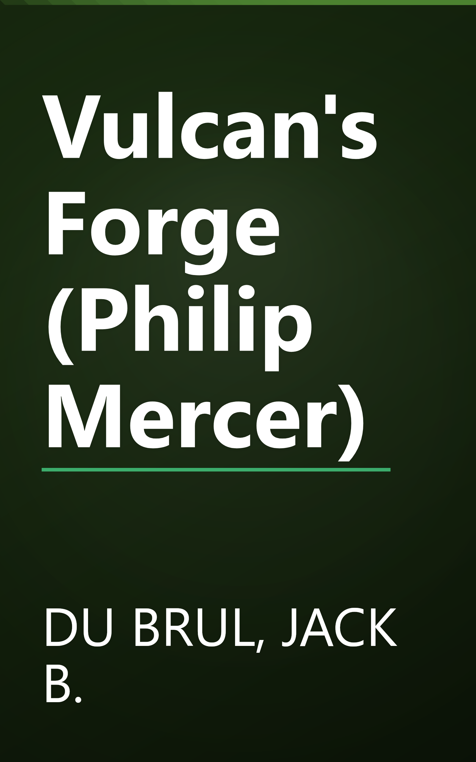 Vulcan's Forge (Philip Mercer) book cover