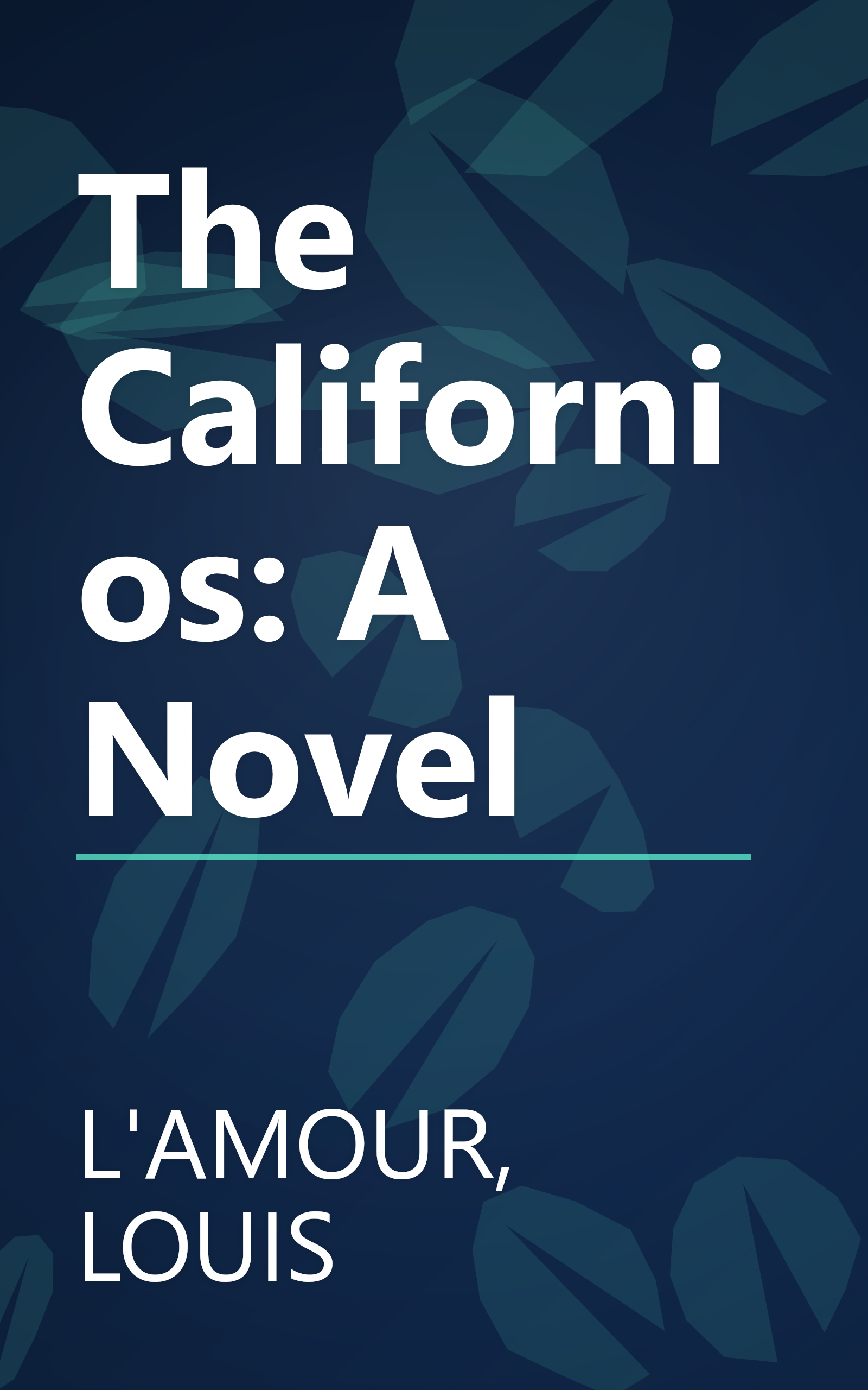 The Californios: A Novel book cover