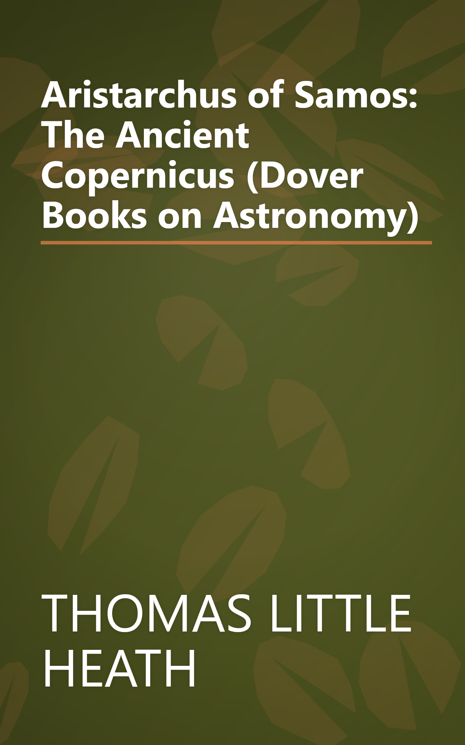Aristarchus of Samos: The Ancient Copernicus (Dover Books on Astronomy) book cover
