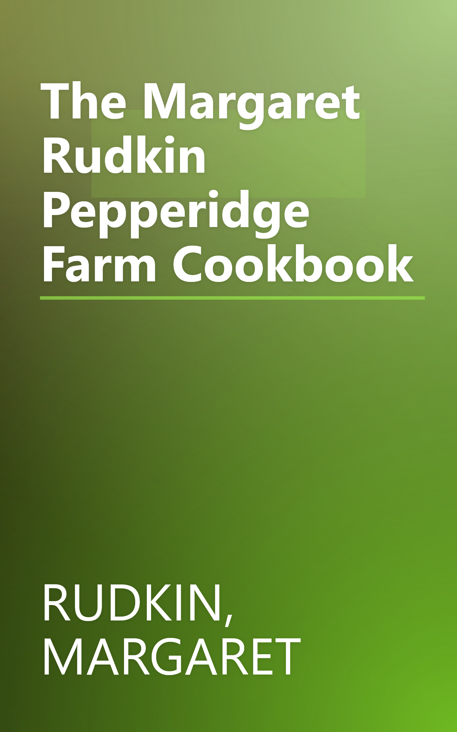 The Margaret Rudkin Pepperidge Farm Cookbook book cover