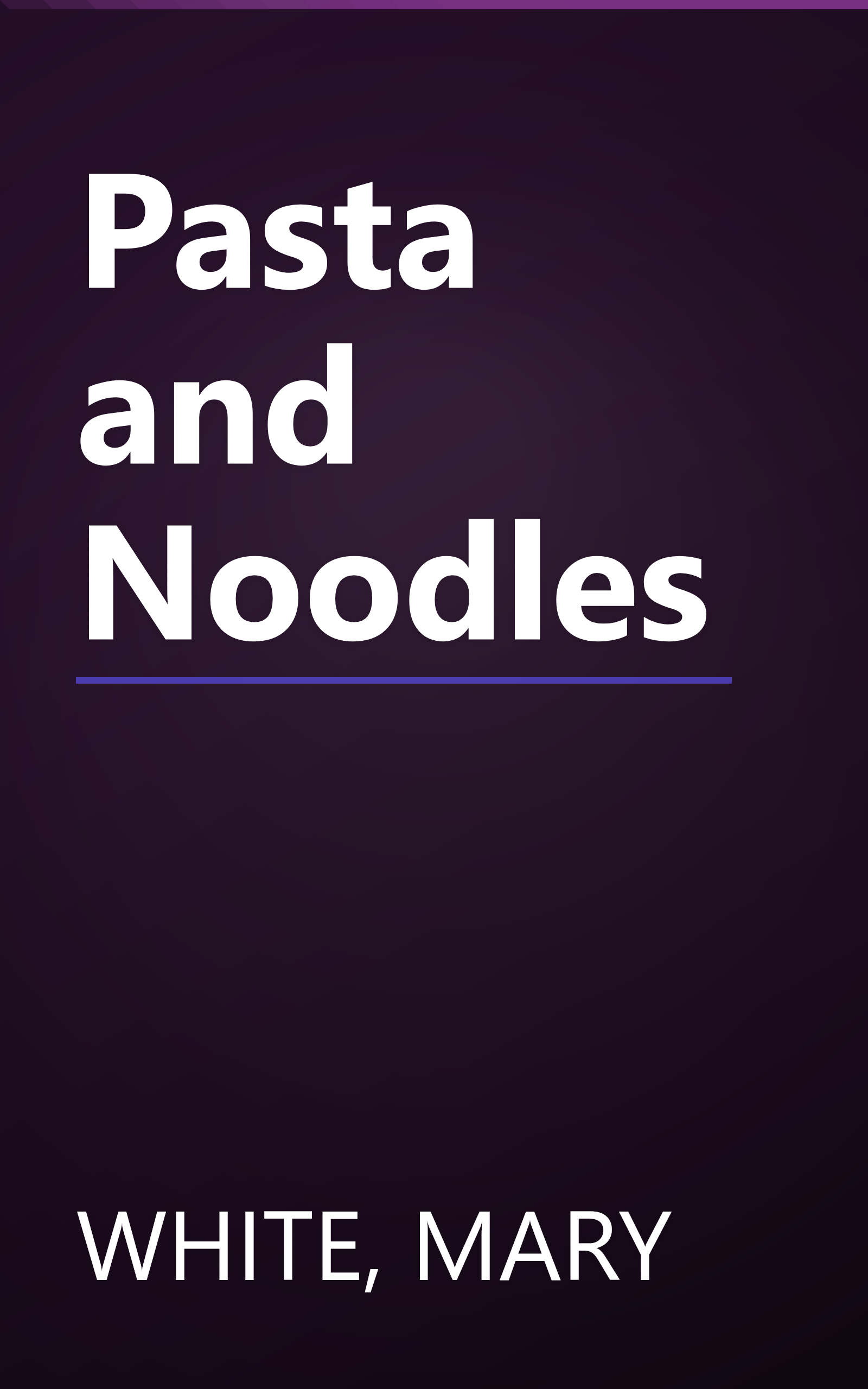 Pasta and Noodles book cover