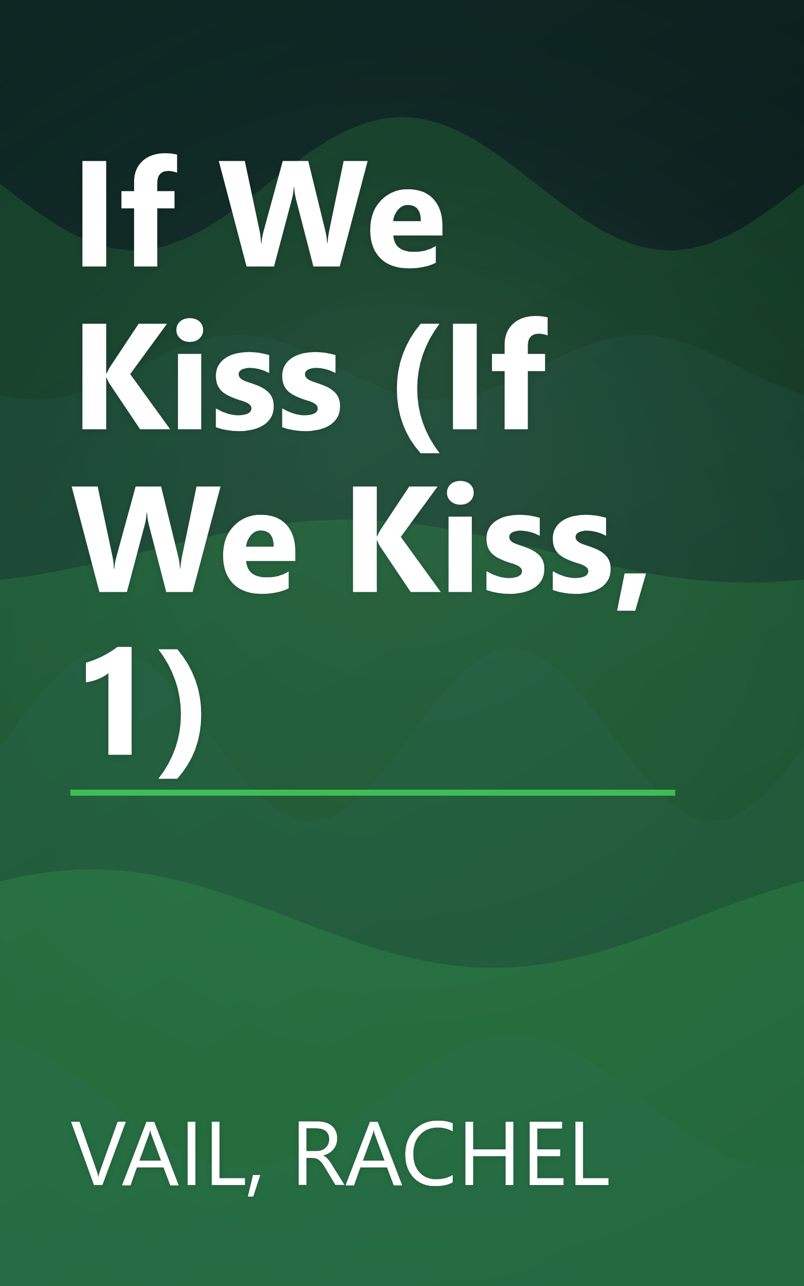 If We Kiss (If We Kiss, 1) book cover