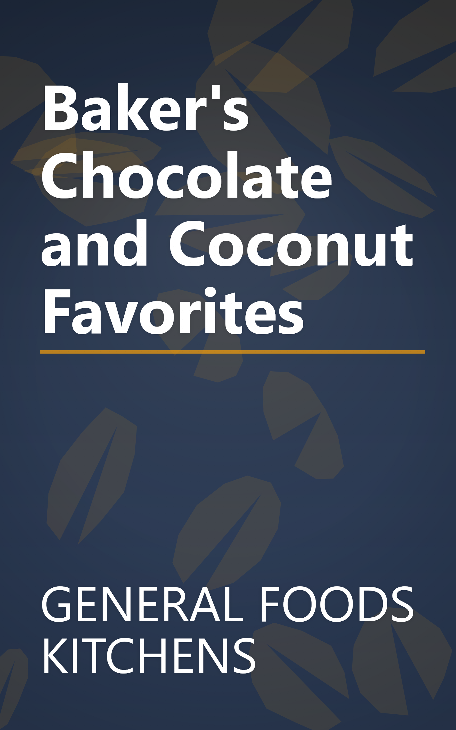 Baker's Chocolate and Coconut Favorites book cover