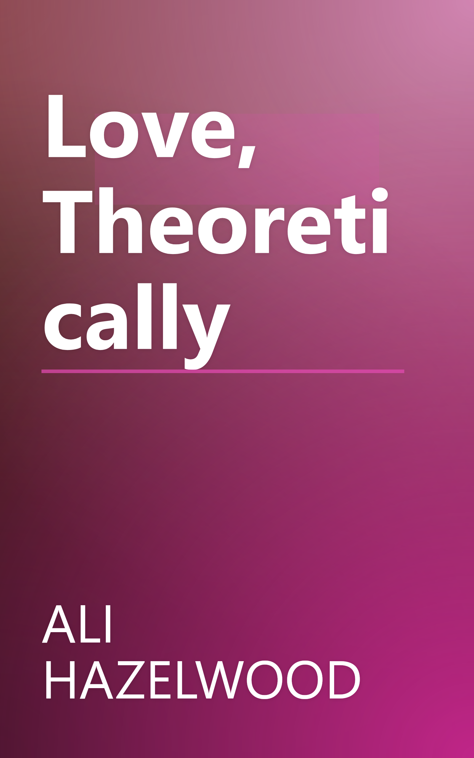 Love, Theoretically book cover