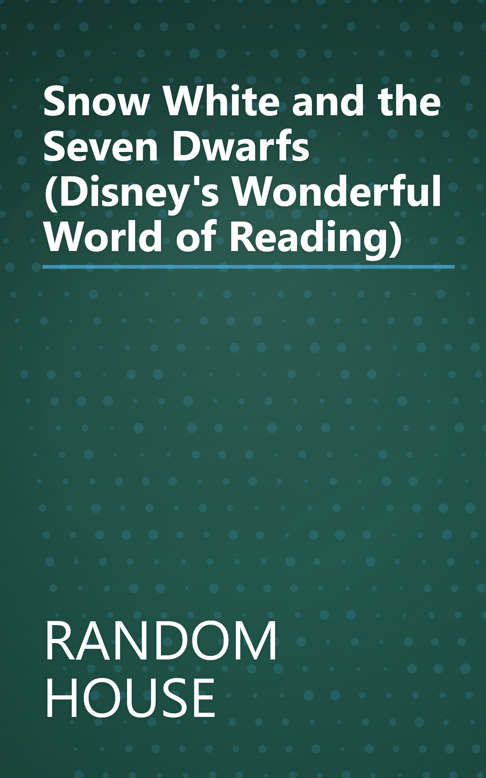 Snow White and the Seven Dwarfs (Disney's Wonderful World of Reading) book cover
