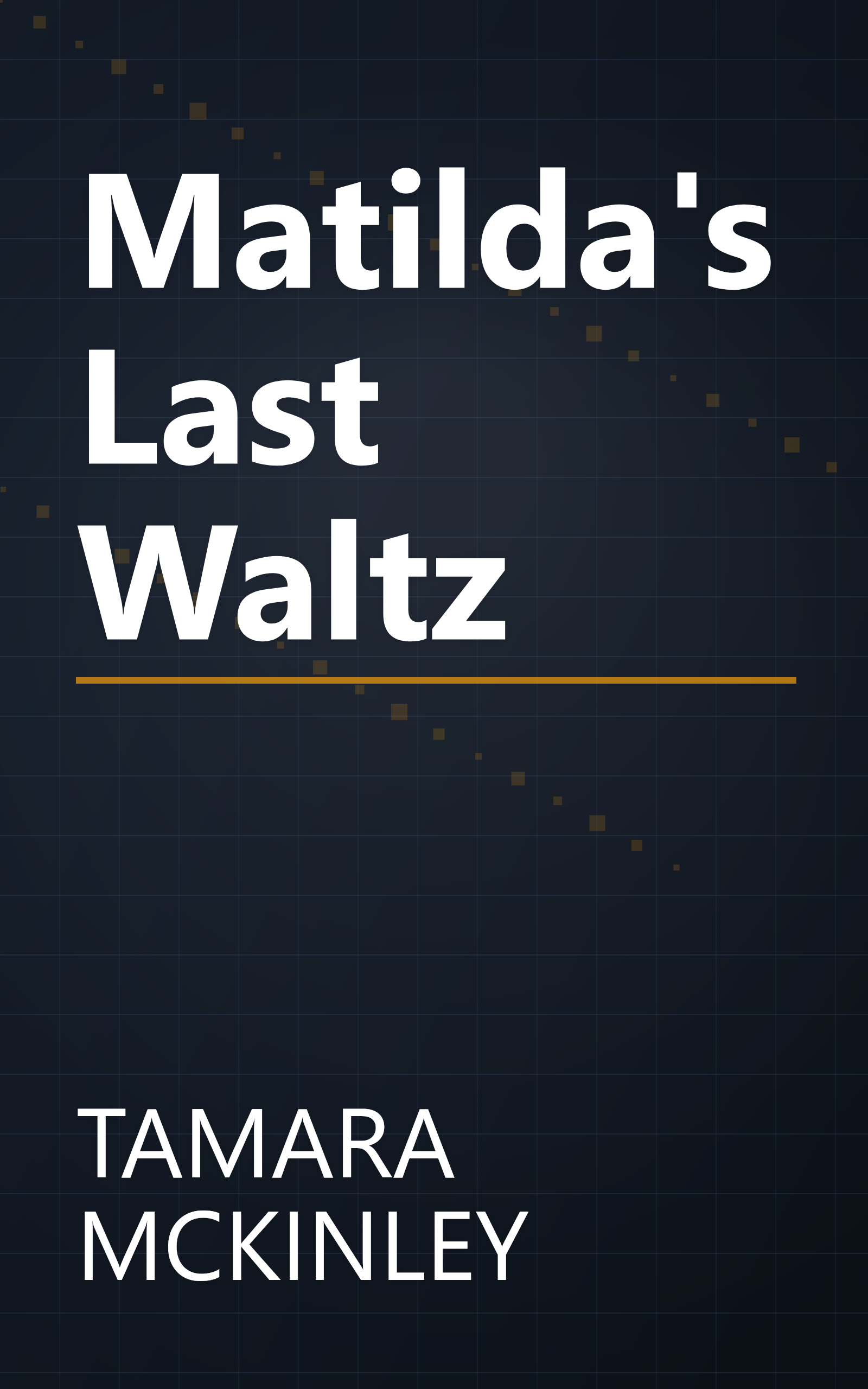 Matilda's Last Waltz book cover