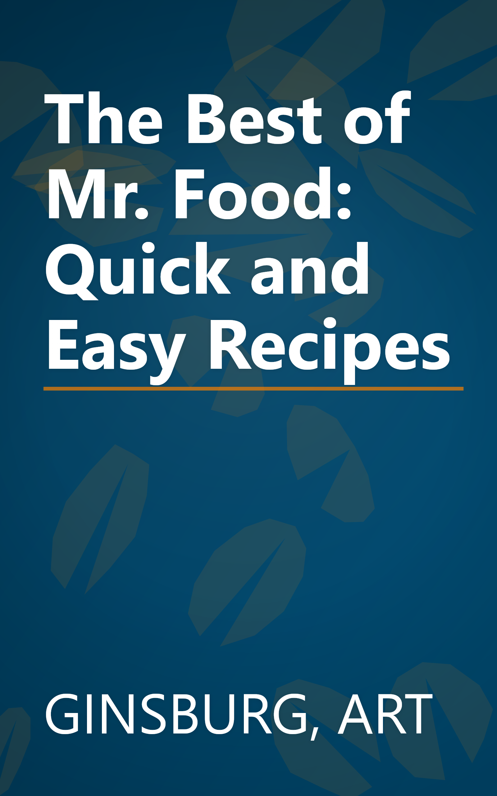 The Best of Mr. Food: Quick and Easy Recipes book cover