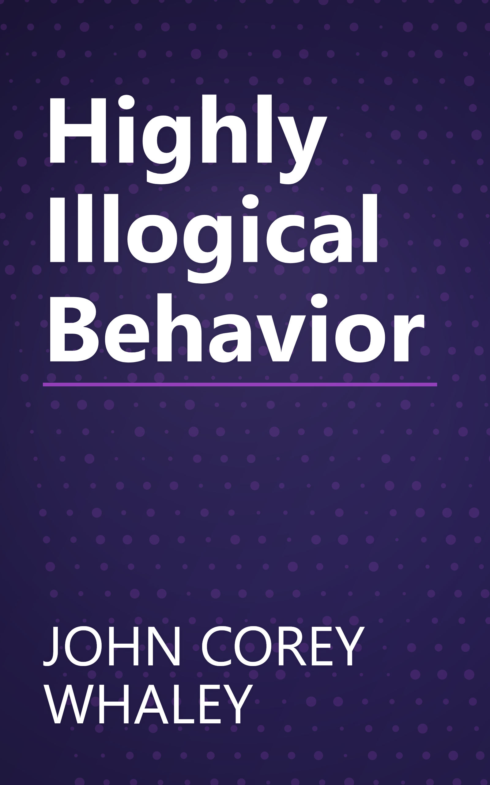 Highly Illogical Behavior book cover