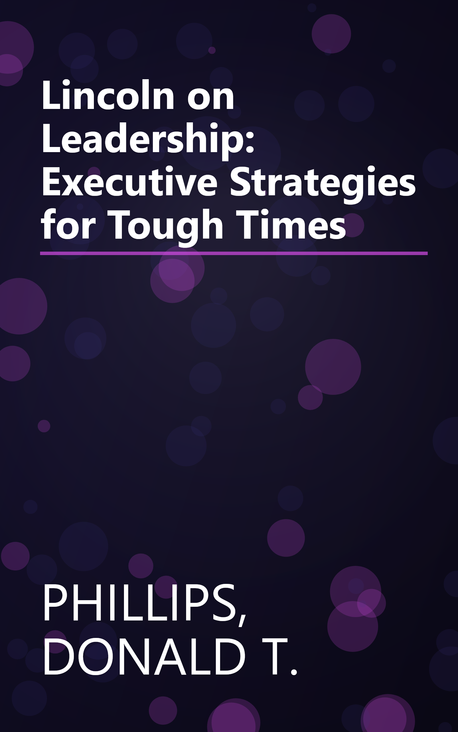 Lincoln on Leadership: Executive Strategies for Tough Times book cover