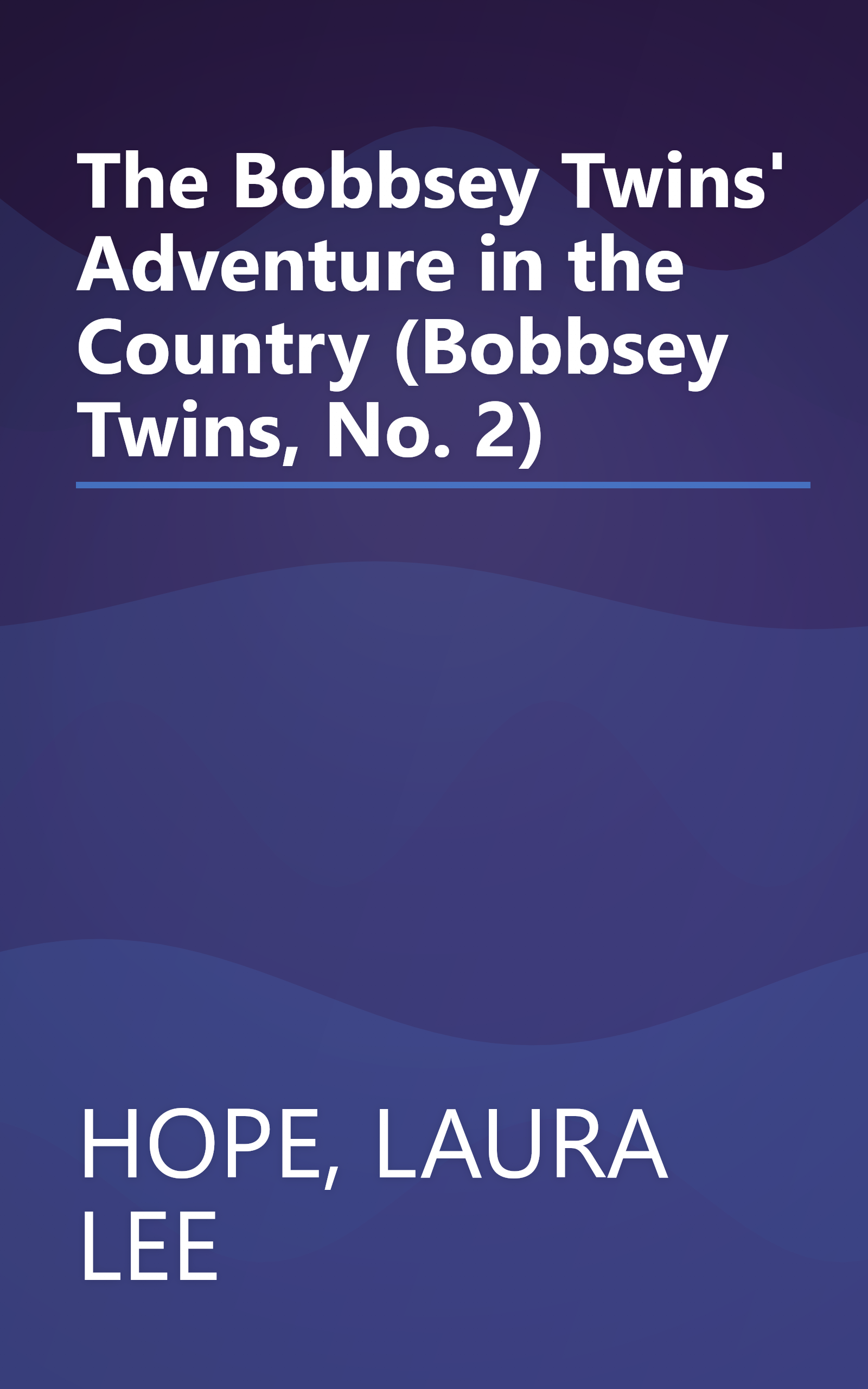 The Bobbsey Twins' Adventure in the Country (Bobbsey Twins, No. 2) book cover