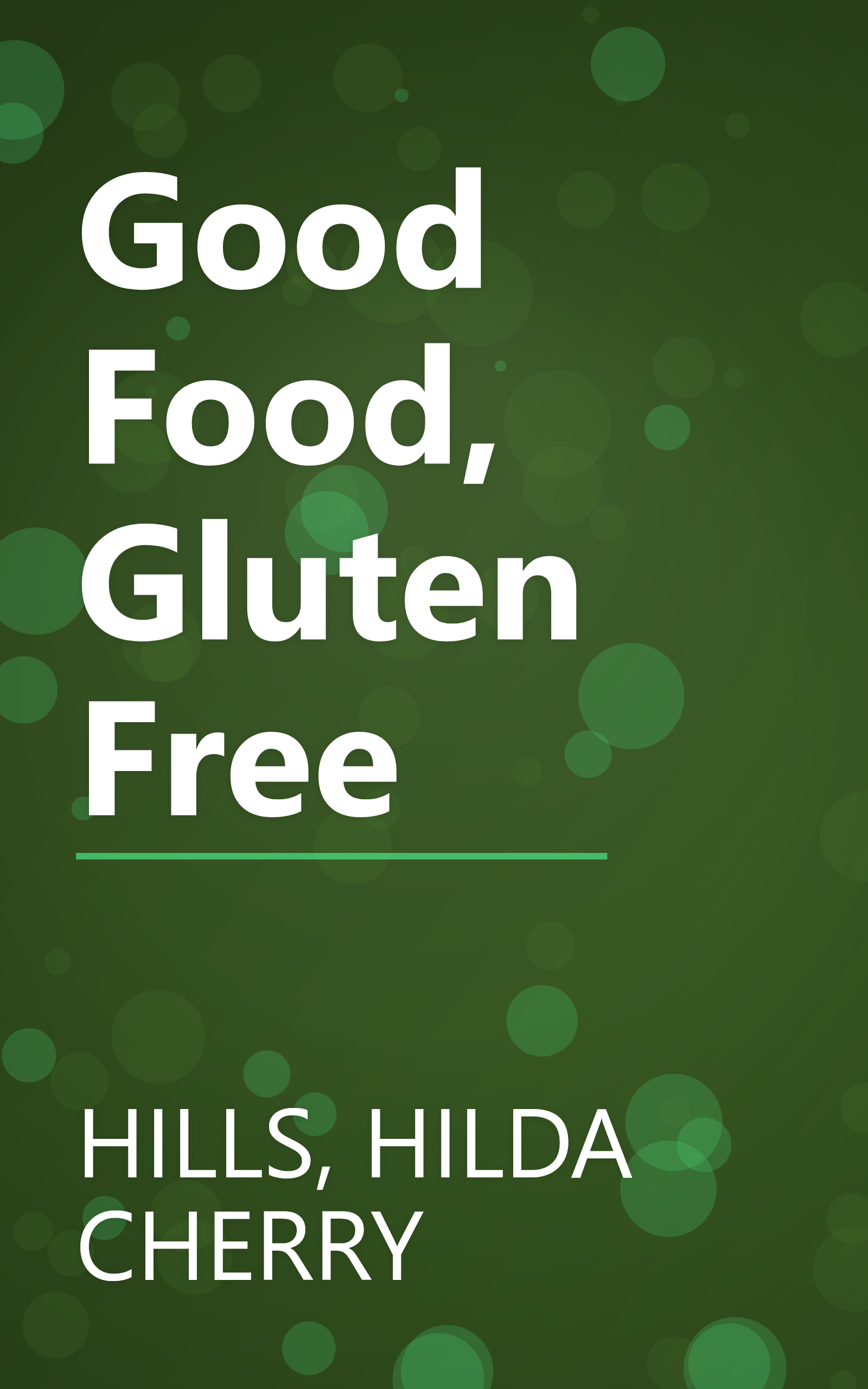 Good Food, Gluten Free book cover