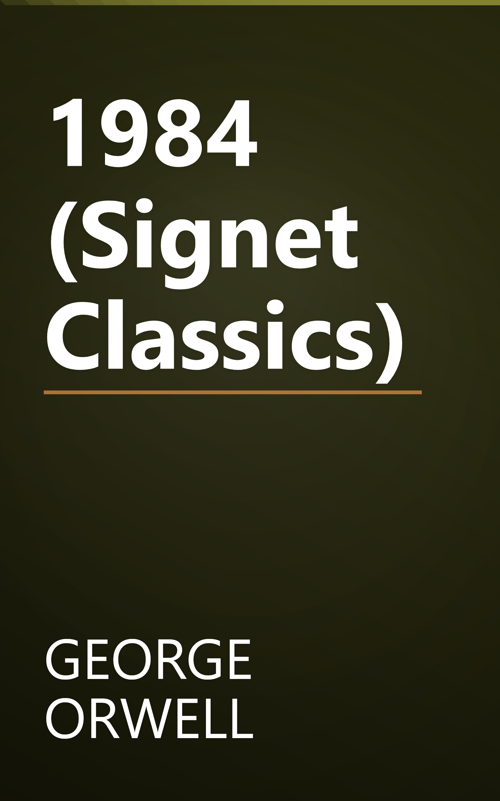 1984 (Signet Classics) book cover