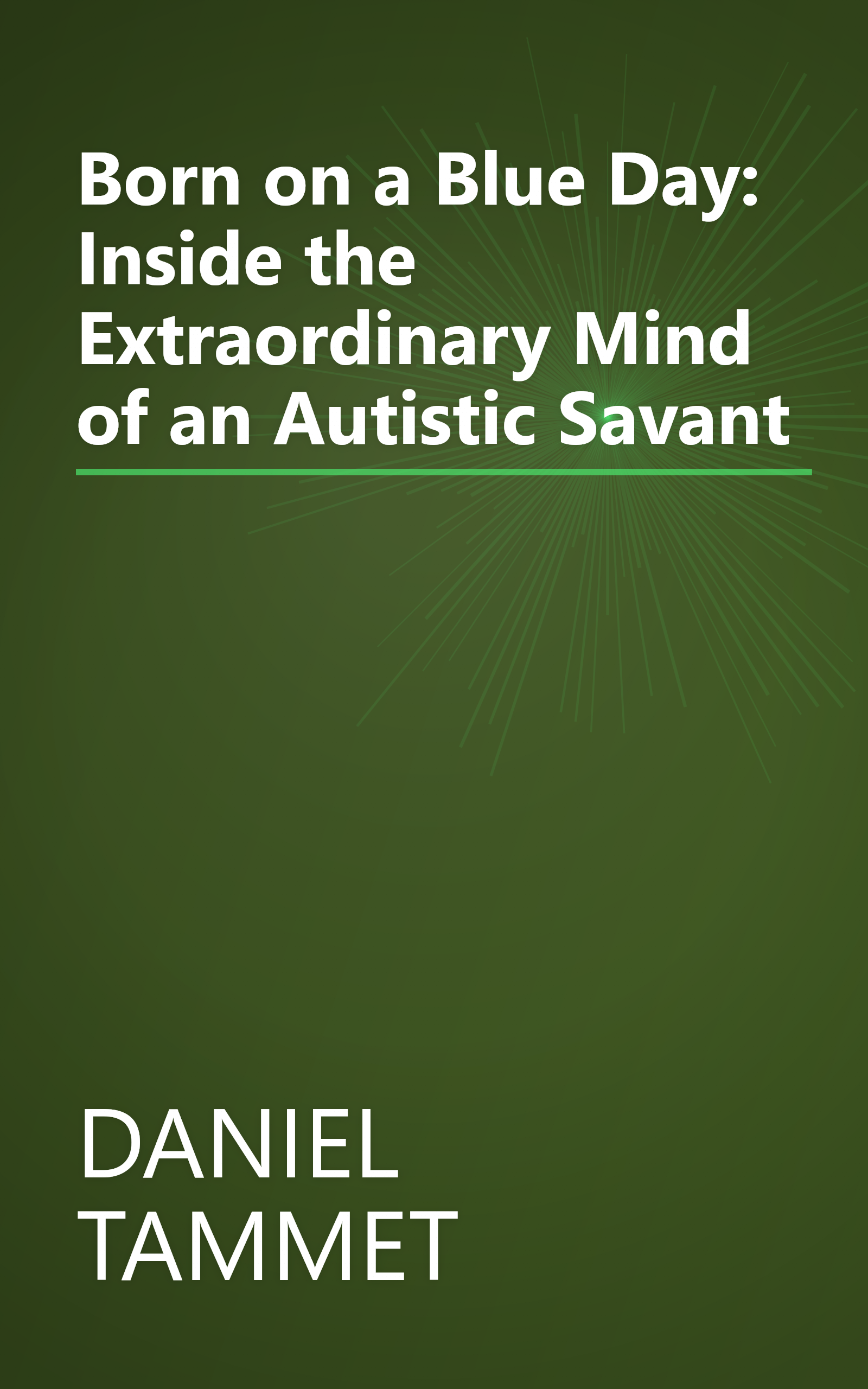 Born on a Blue Day: Inside the Extraordinary Mind of an Autistic Savant book cover