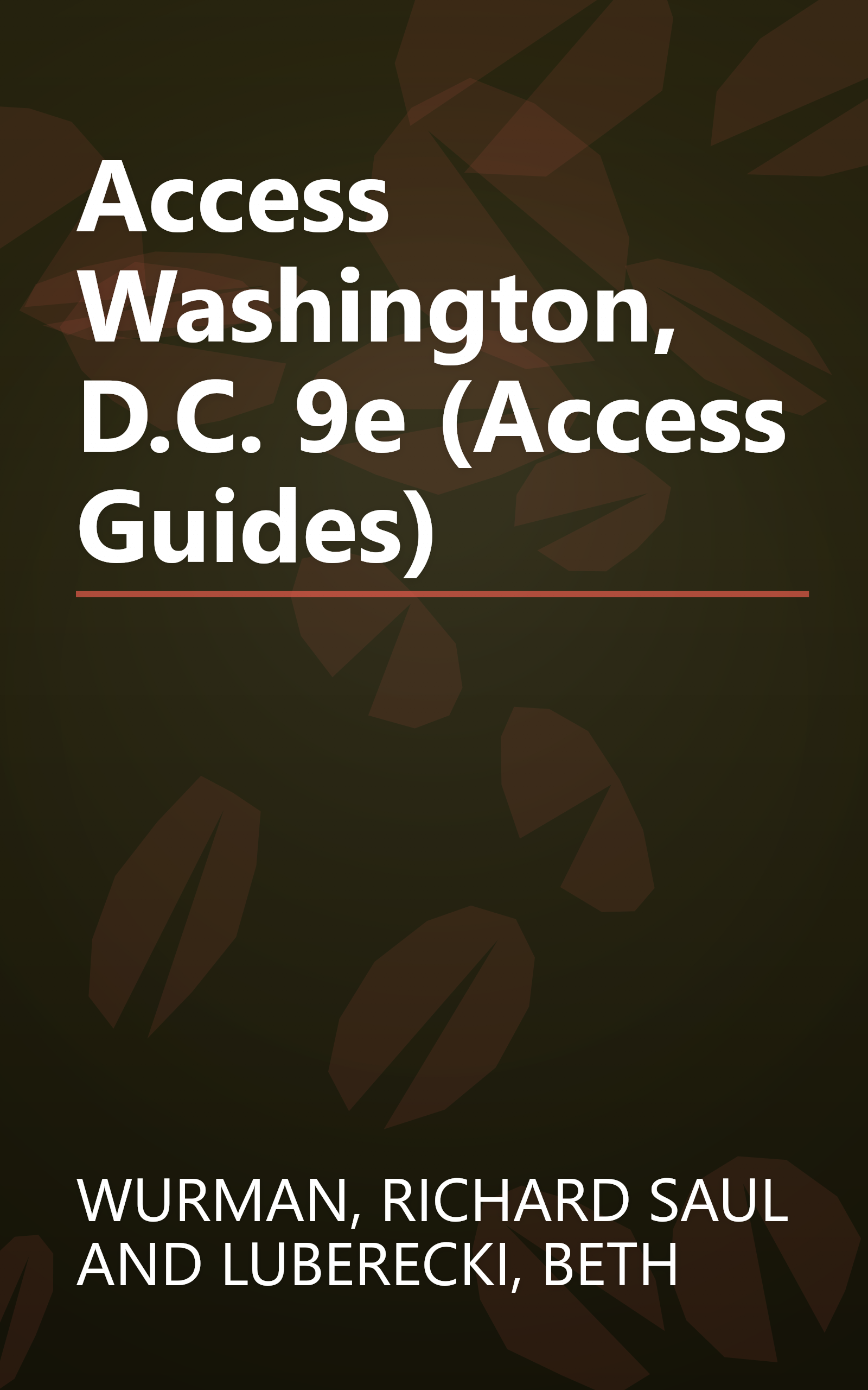 Access Washington, D.C. 9e (Access Guides) book cover