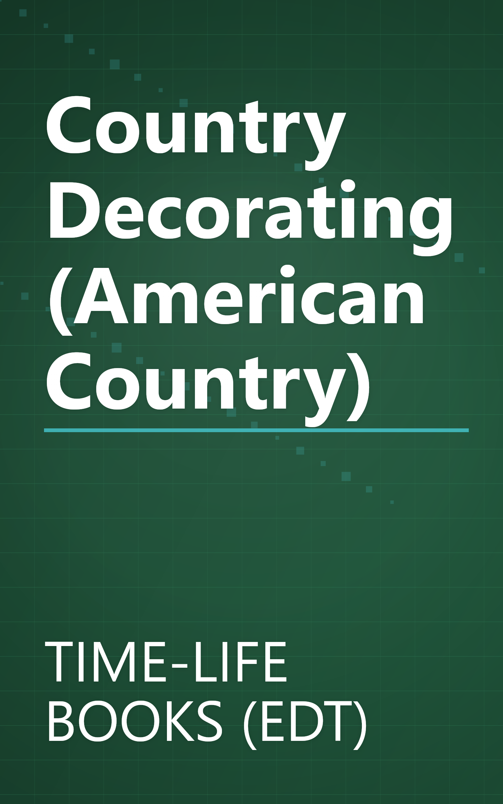 Country Decorating (American Country) book cover