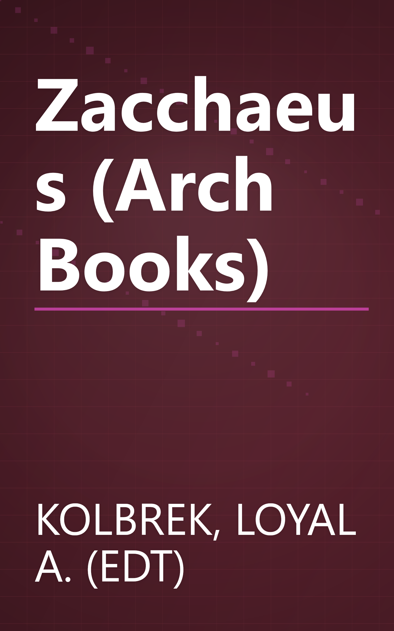 Zacchaeus (Arch Books) book cover